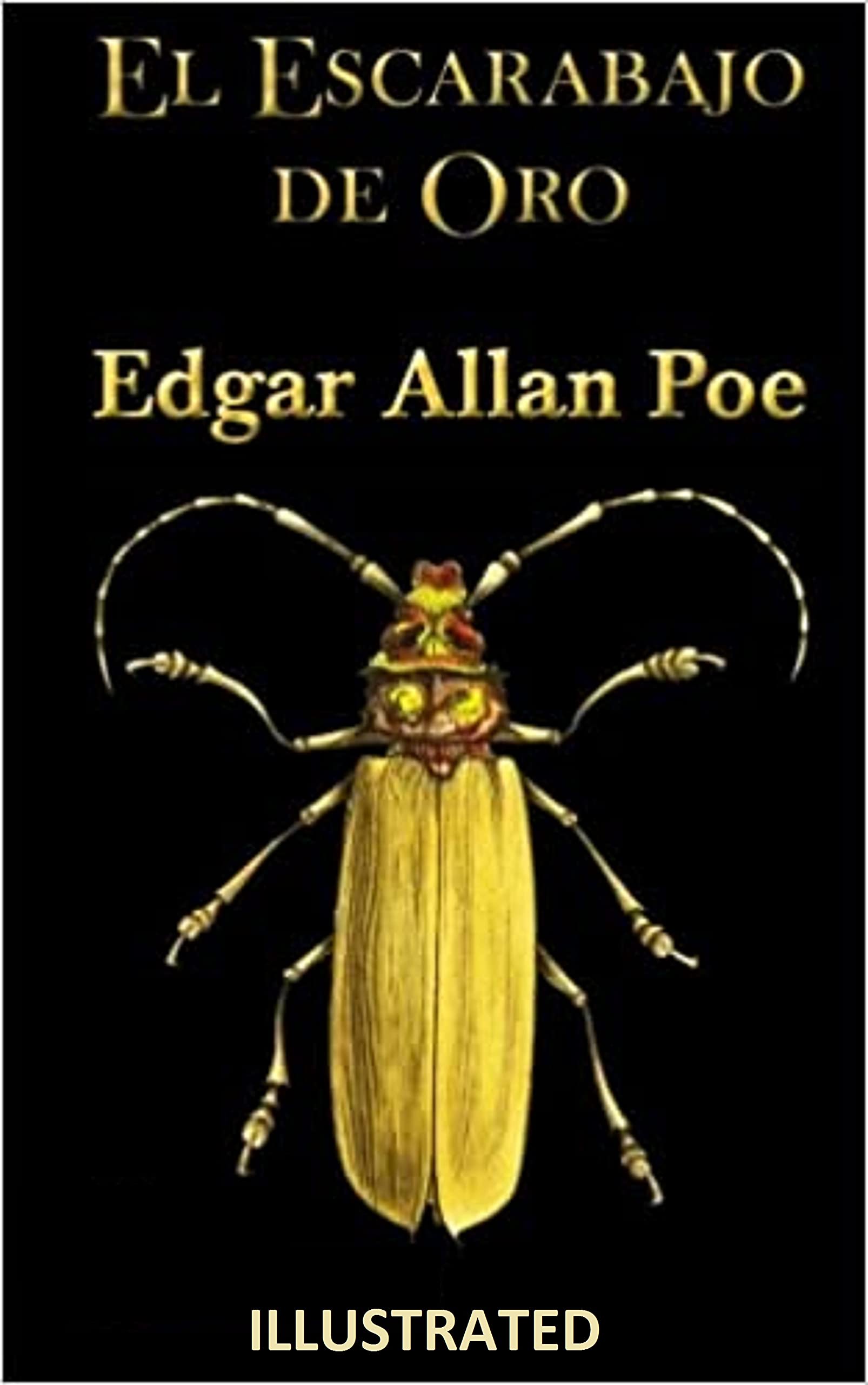 El escarabajo de oro (ILLUSTRATED) by Edgar Allan Poe | Goodreads