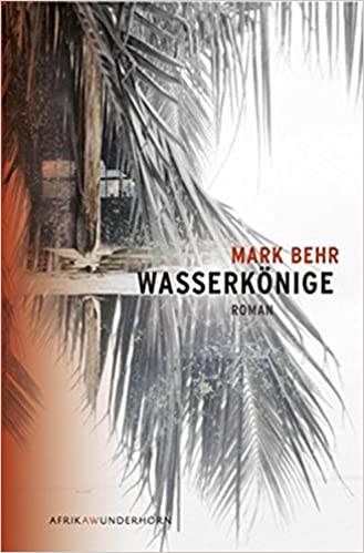 Wasserkönige by Mark Behr | Goodreads