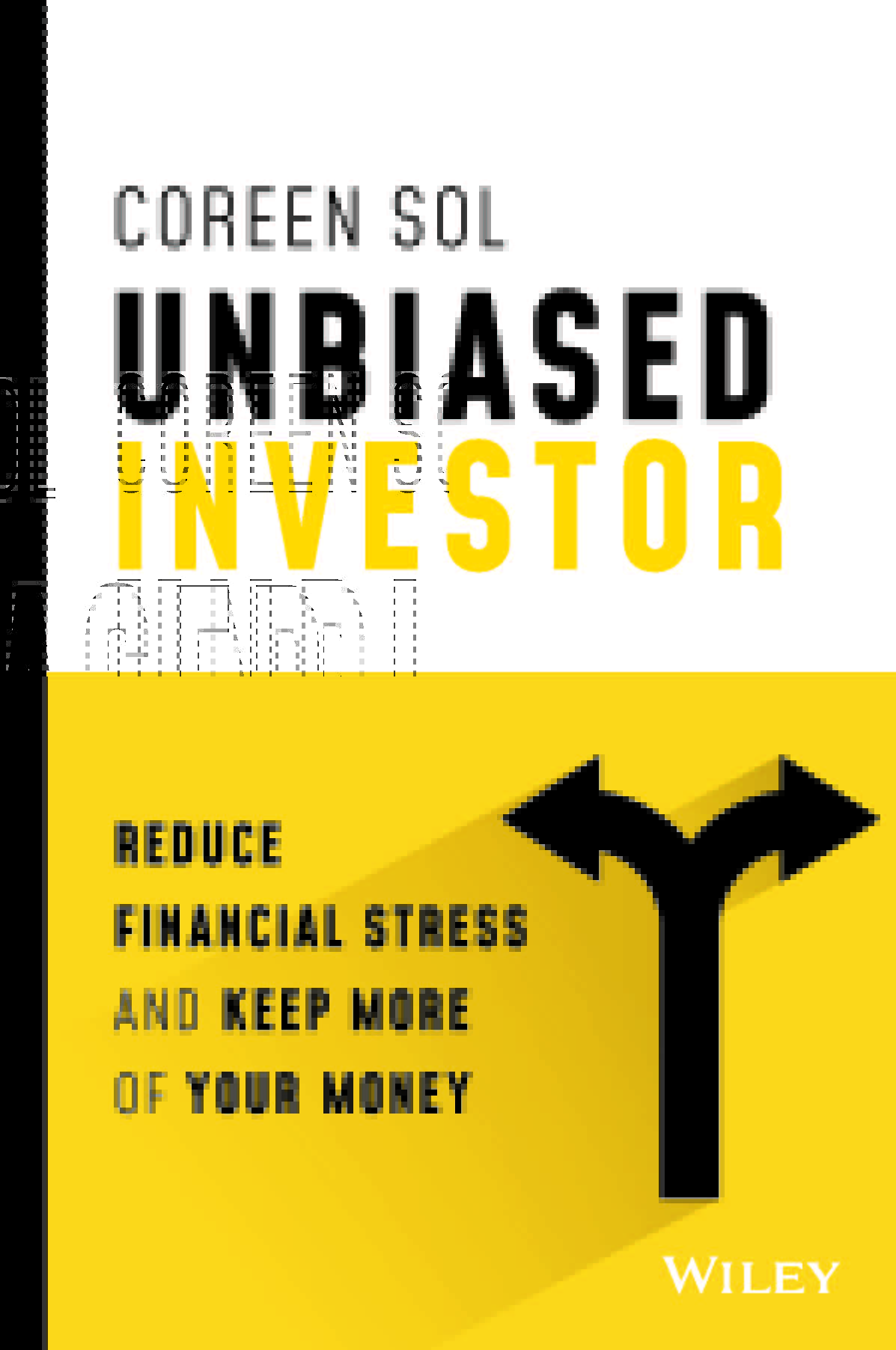 Unbiased Investor: Reduce Financial Stress and Keep More of Your Money ...