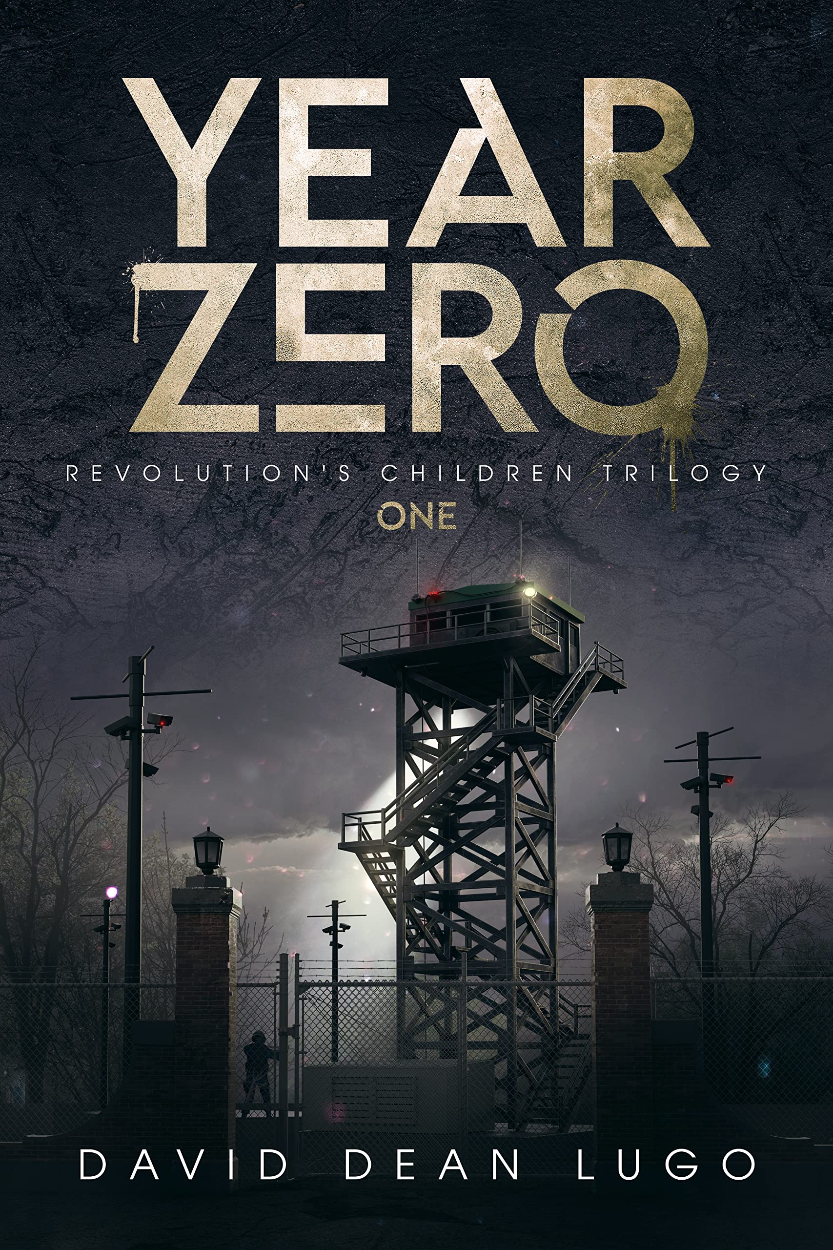 Year Zero (Revolution's Children Book 1) by David Dean Lugo | Goodreads
