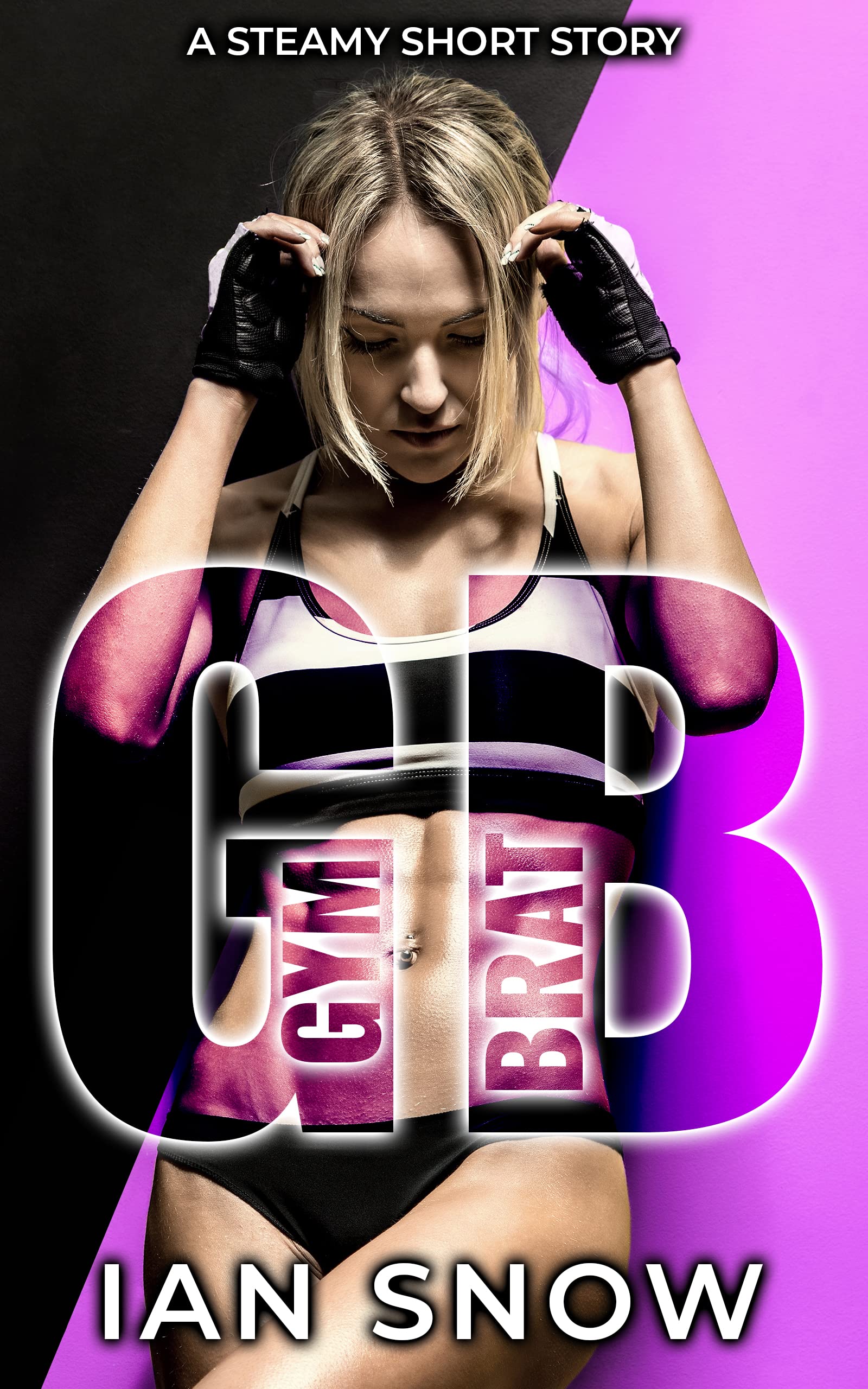 Gym Brat: A Steamy Interracial Short Story by Ian Snow | Goodreads