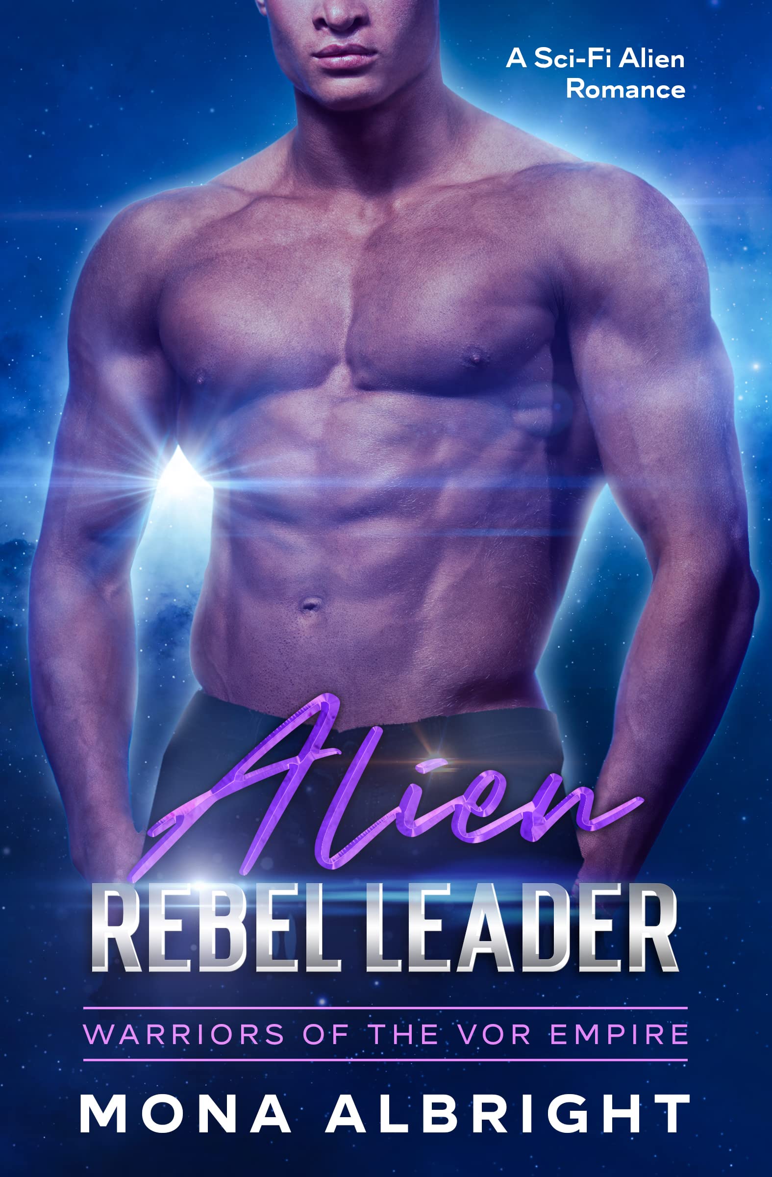 Alien Rebel Leader (Warriors of the Vor Empire, #2) by Mona Albright ...