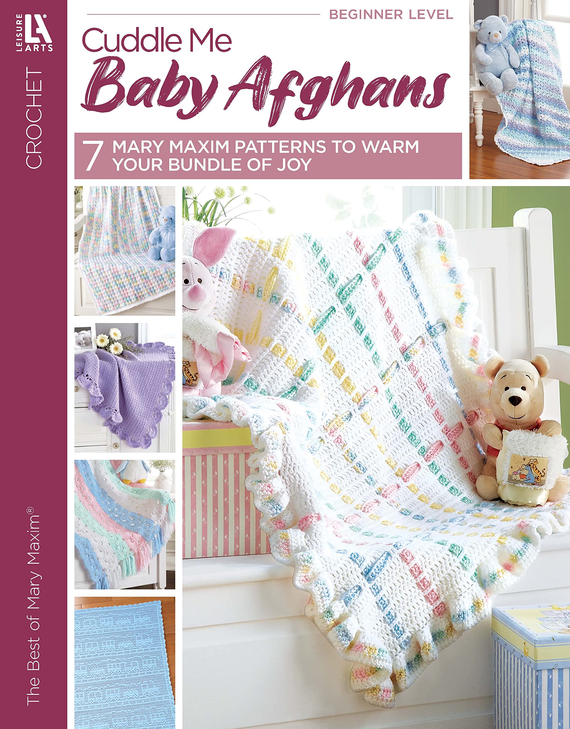 Cuddle Me Baby Afghans: 7 Mary Maxim Patterns to Warm Your Bundle of Joy by Leisure Arts Inc ...