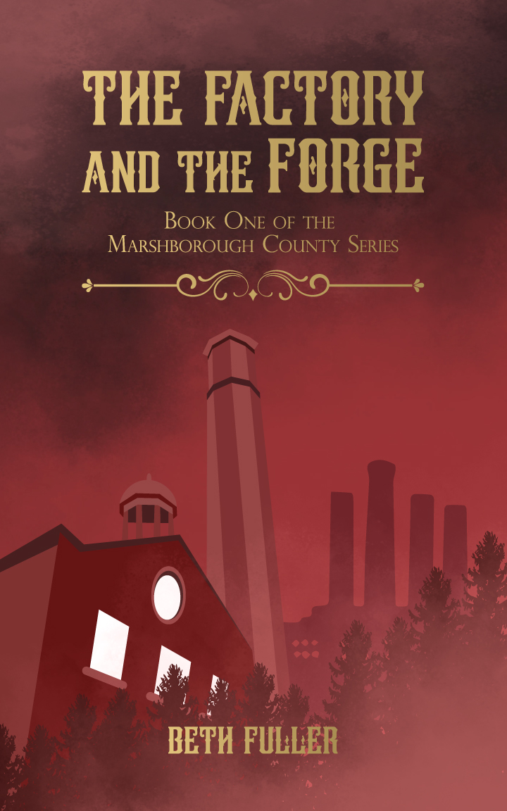 The Factory and the Forge by Beth Fuller | Goodreads