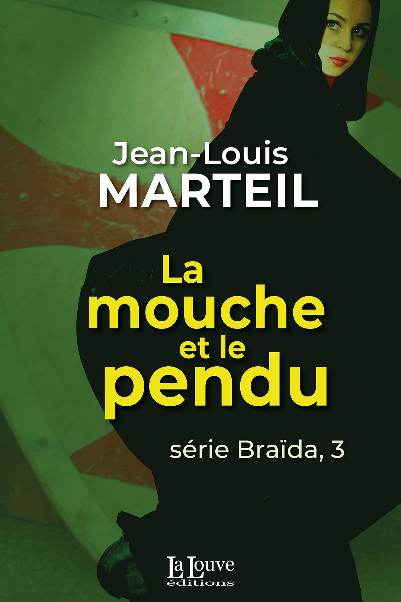 La mouche et le pendu: Les enquêtes de Braïda, T3 by Jean-Louis Marteil ...