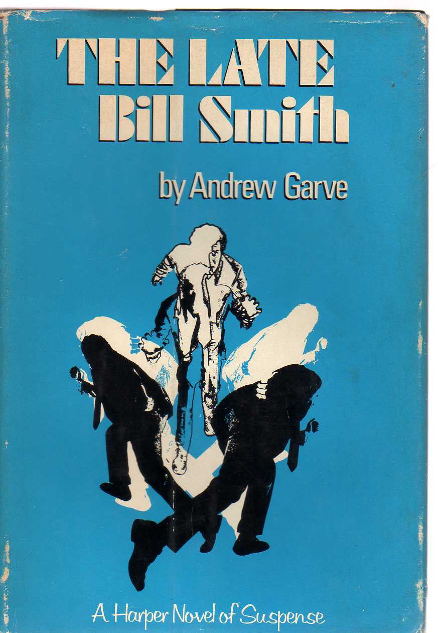 The Late Bill Smith by Andrew Garve | Goodreads