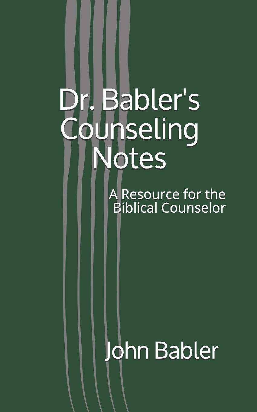 Dr. Babler's Counseling Notes by John Babler | Goodreads