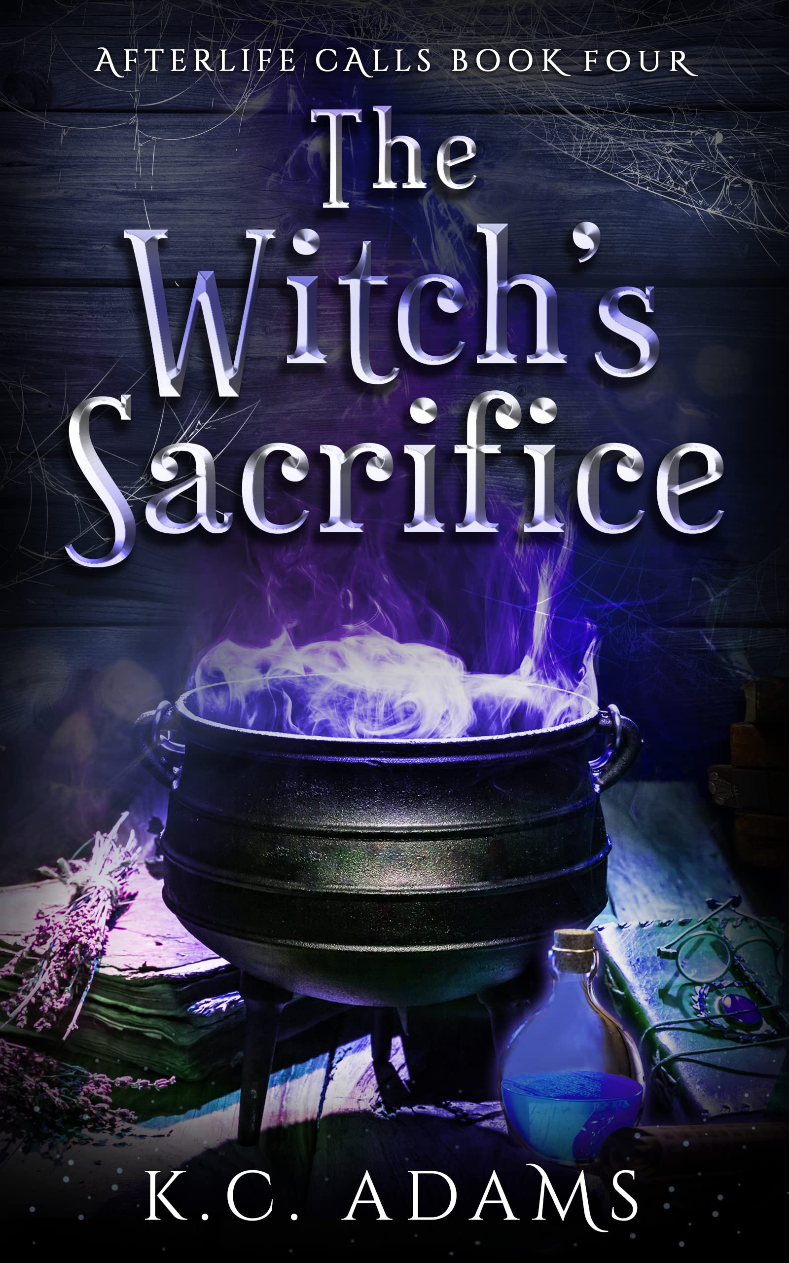 The Witch's Sacrifice (Afterlife Calls #4) by K.C. Adams | Goodreads