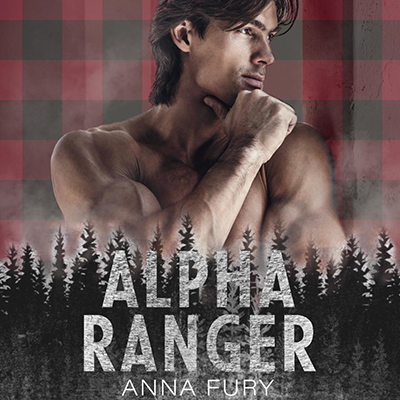Alpha Ranger: An Alpha Compound Short Story by Anna Fury | Goodreads