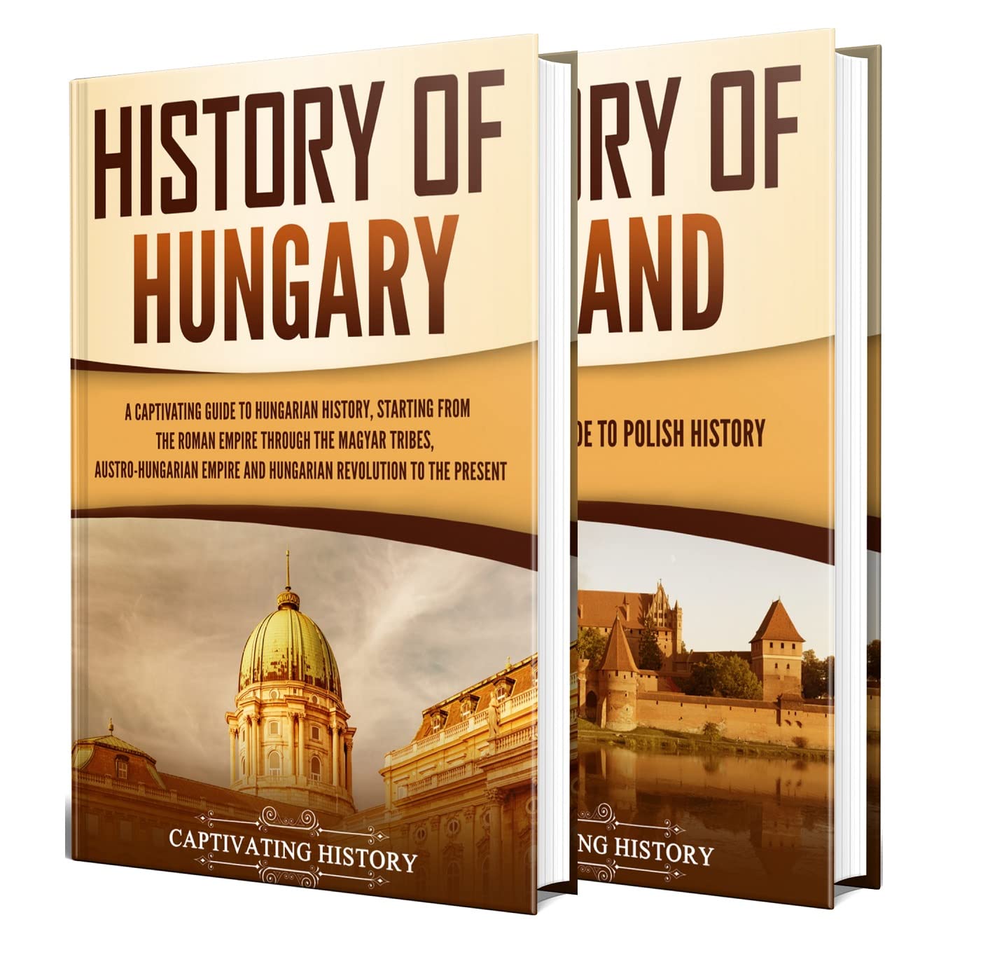 Hungary and Poland: A Captivating Guide to Hungarian and Polish History ...