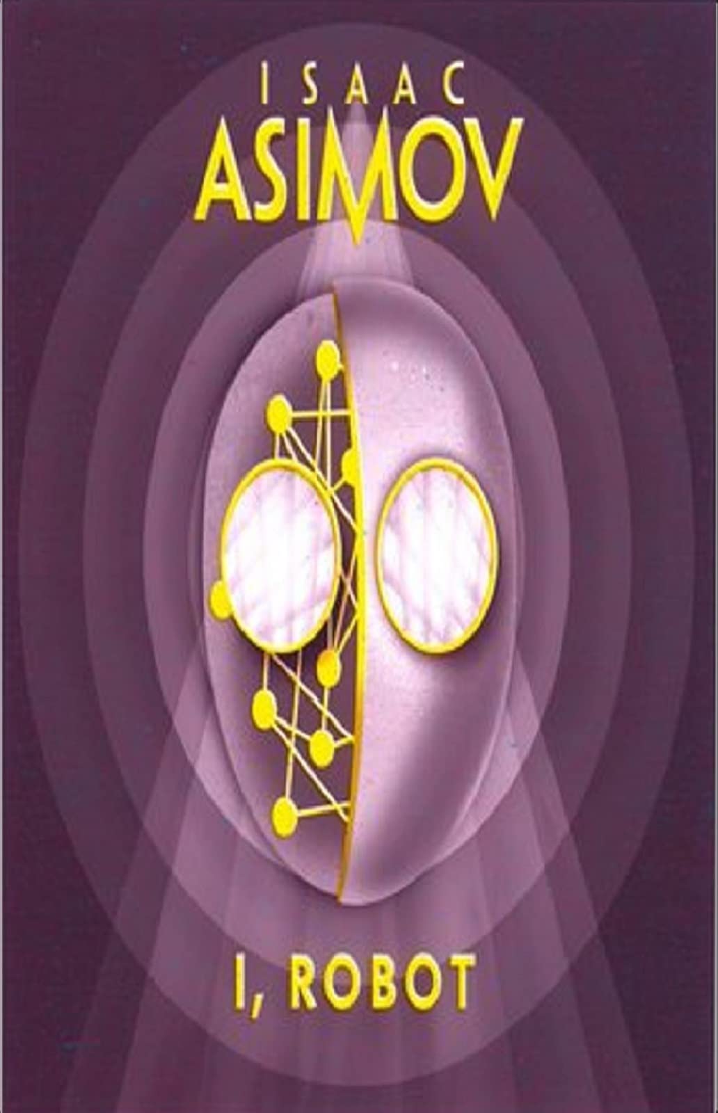 I, Robot by Isaac Asimov | Goodreads