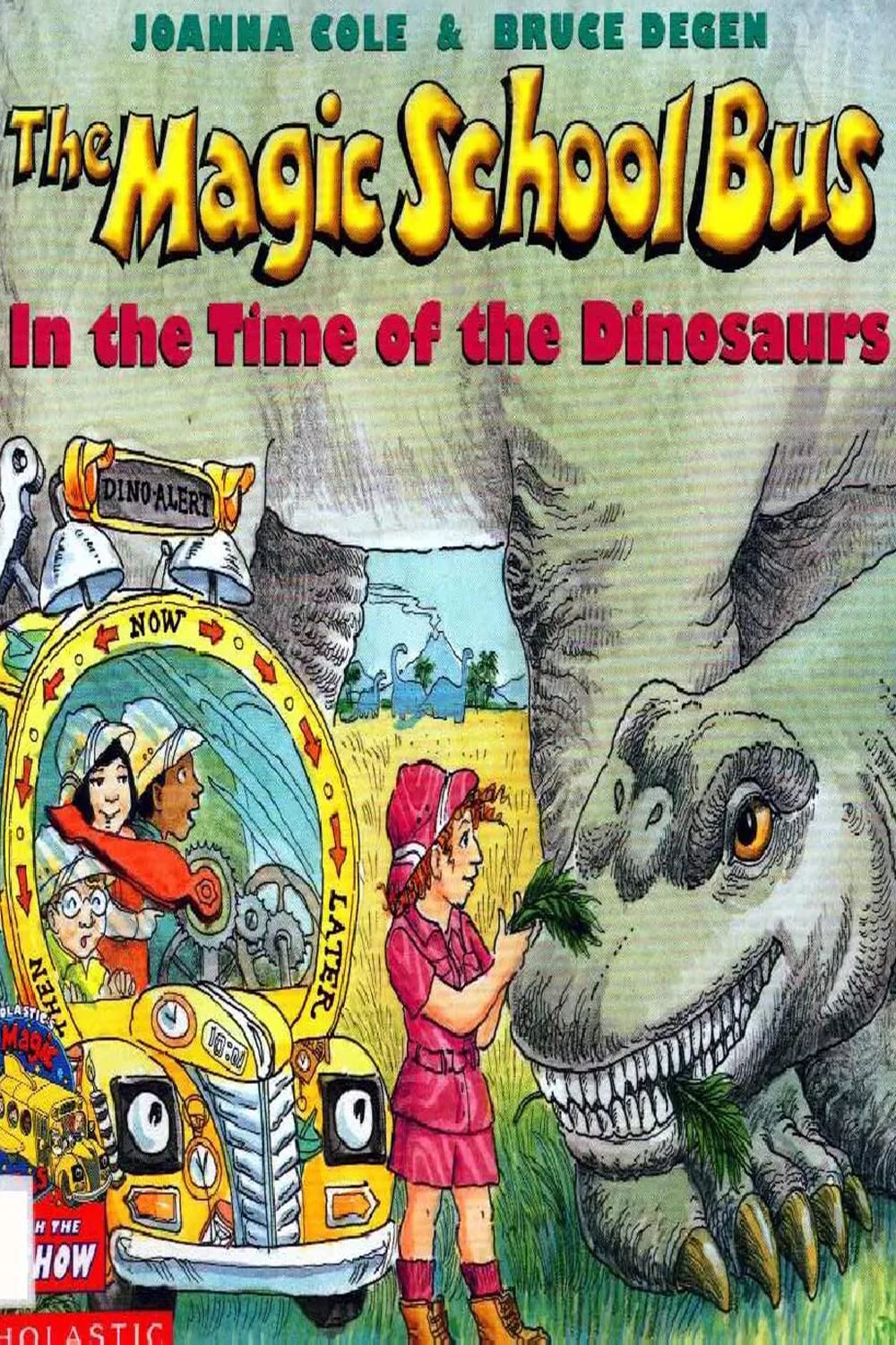 The Magic School Bus in the Time of the Dinosaurs by Richard T Randall ...