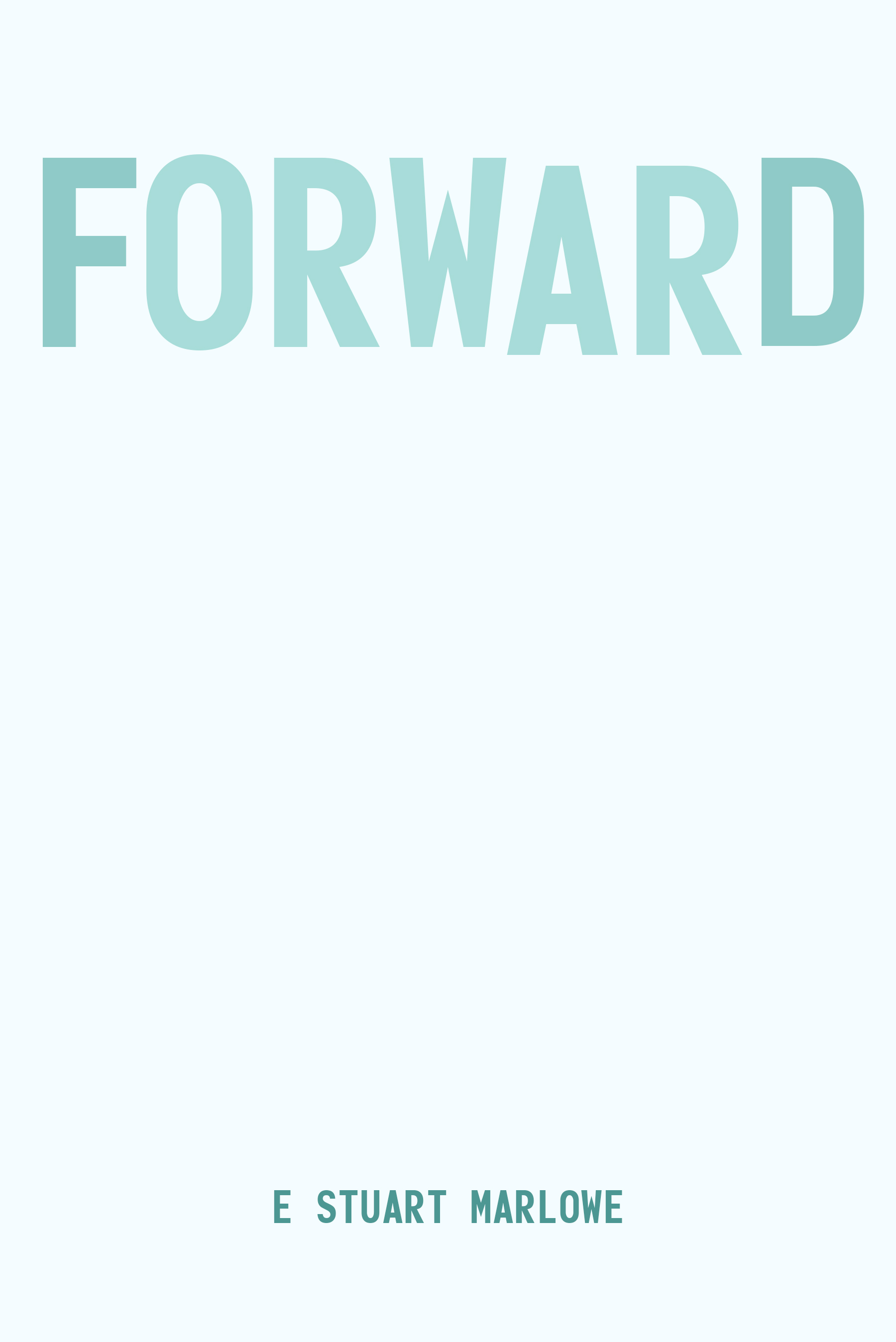 Forward by E. Stuart Marlowe | Goodreads