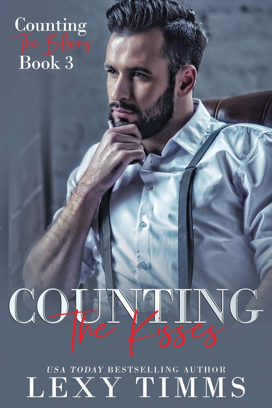 Counting the Kisses (Counting the Billions) by Lexy Timms | Goodreads