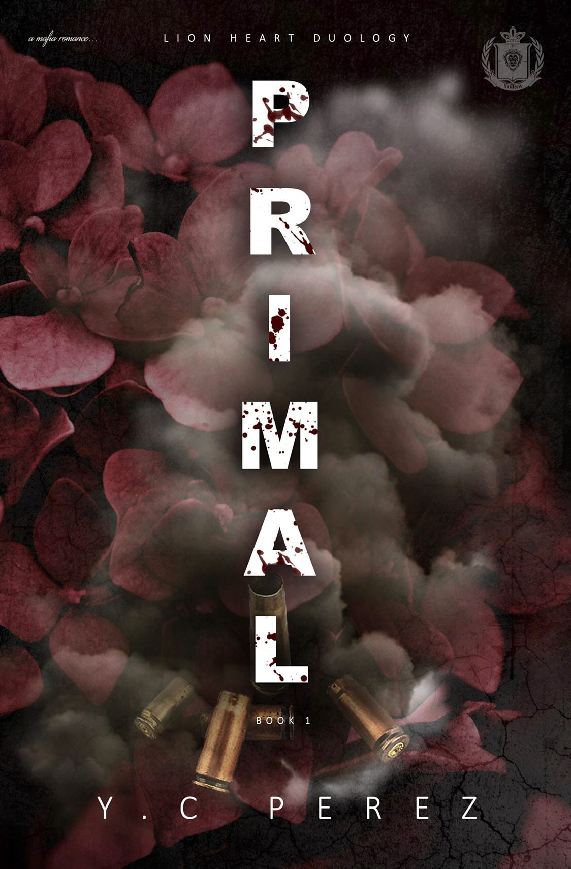 Primal (Lionheart duology Book 1) by Y.C. Perez | Goodreads