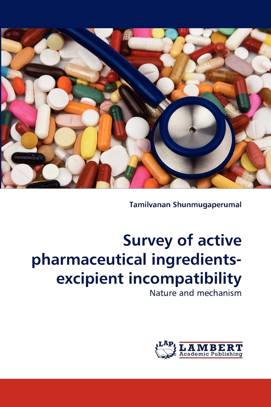 Survey of active pharmaceutical ingredients-excipient incompatibility ...