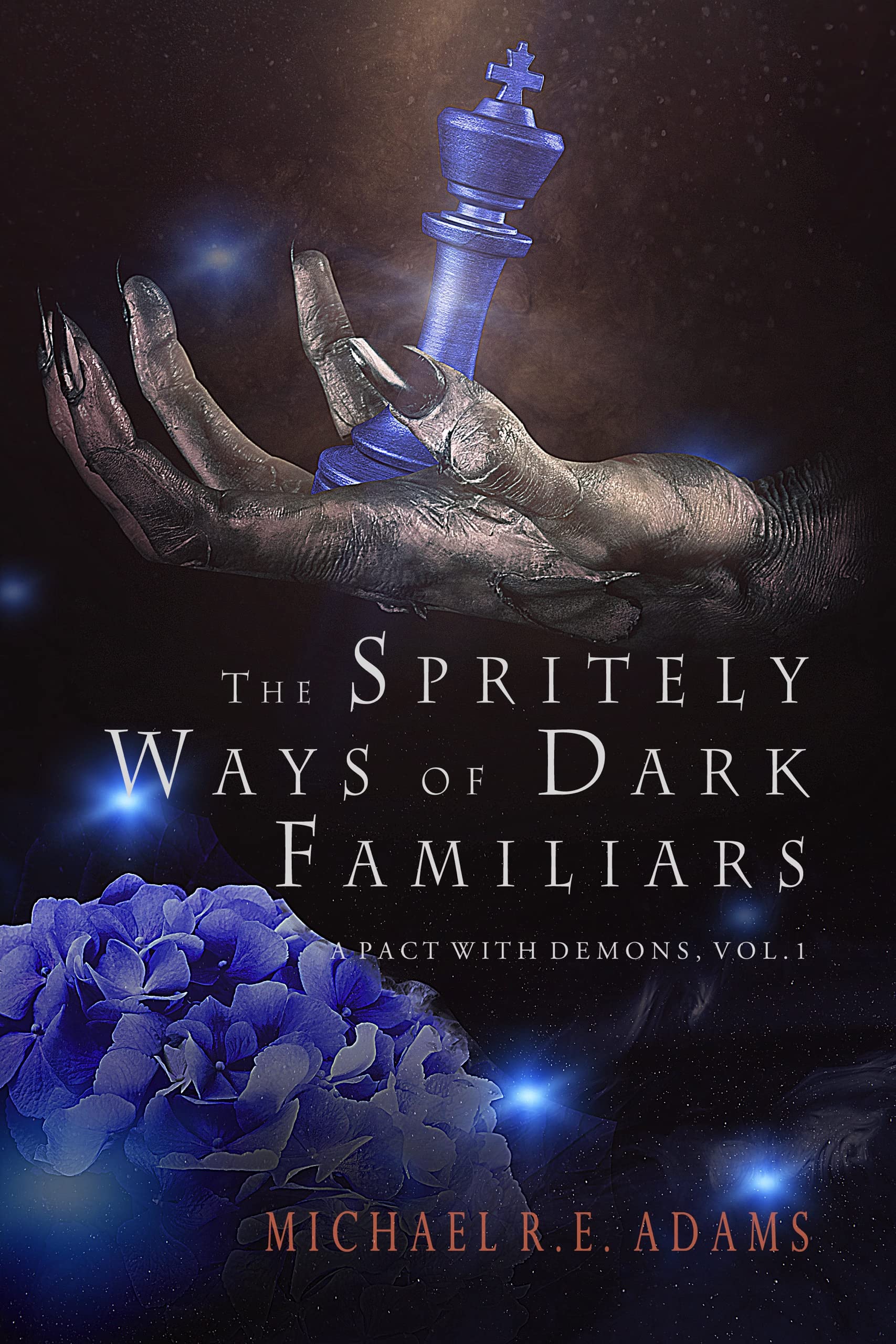 The Spritely Ways of Dark Familiars by Michael R.E. Adams | Goodreads
