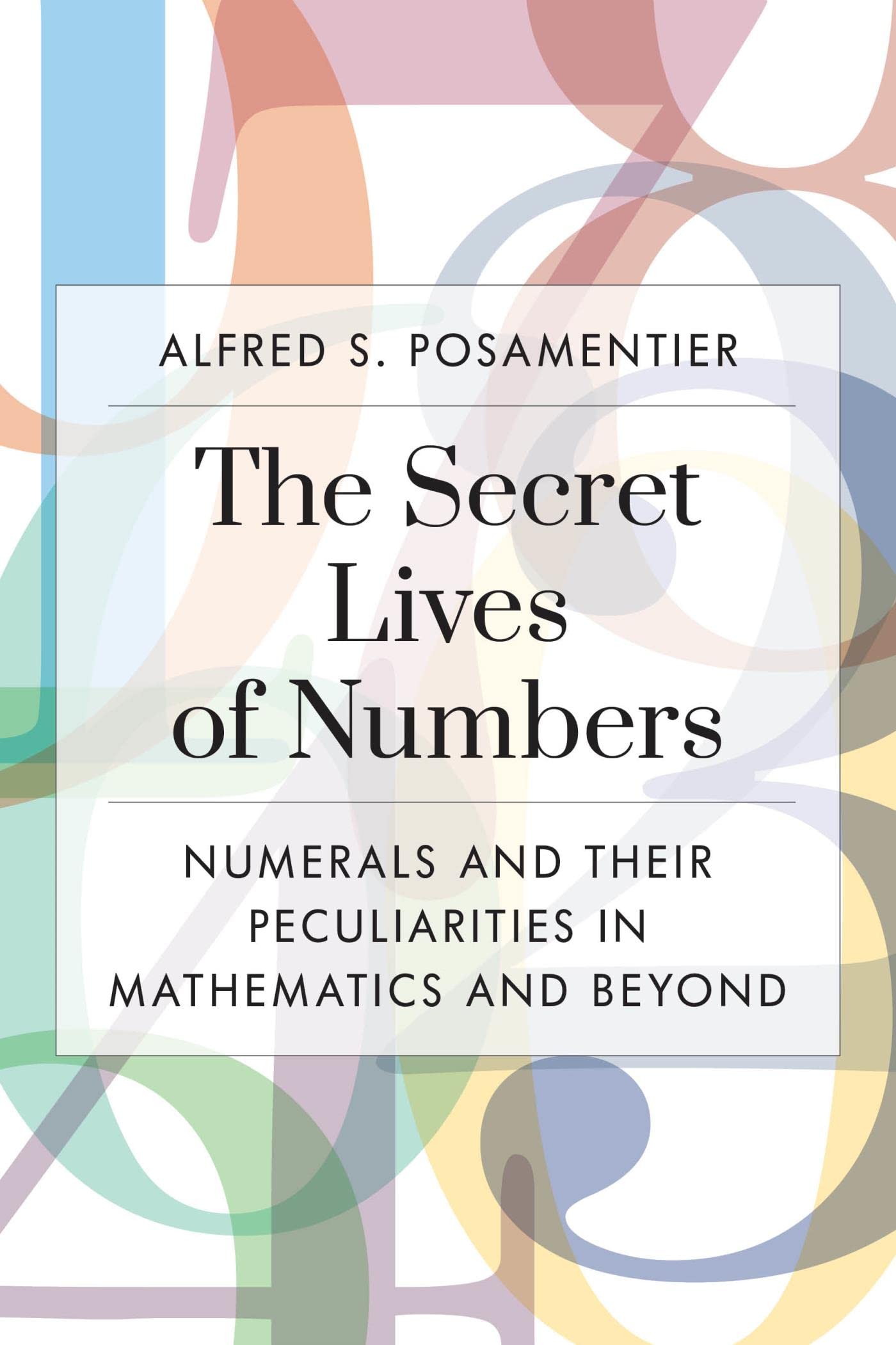 The Secret Lives of Numbers: Numerals and Their Peculiarities in ...