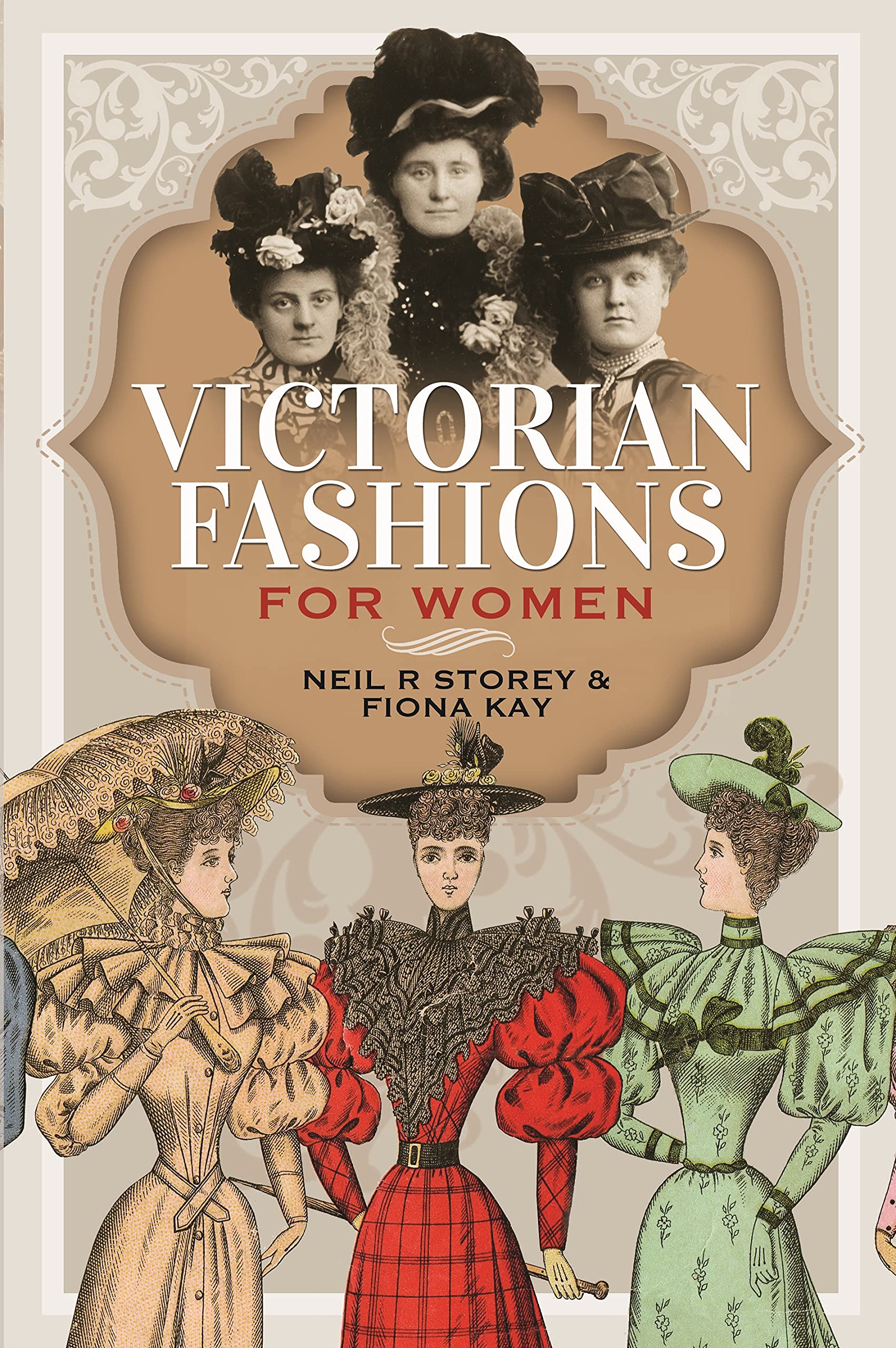Book Review – Victorian Fashions for Women by Neil R Storey and Fiona ...