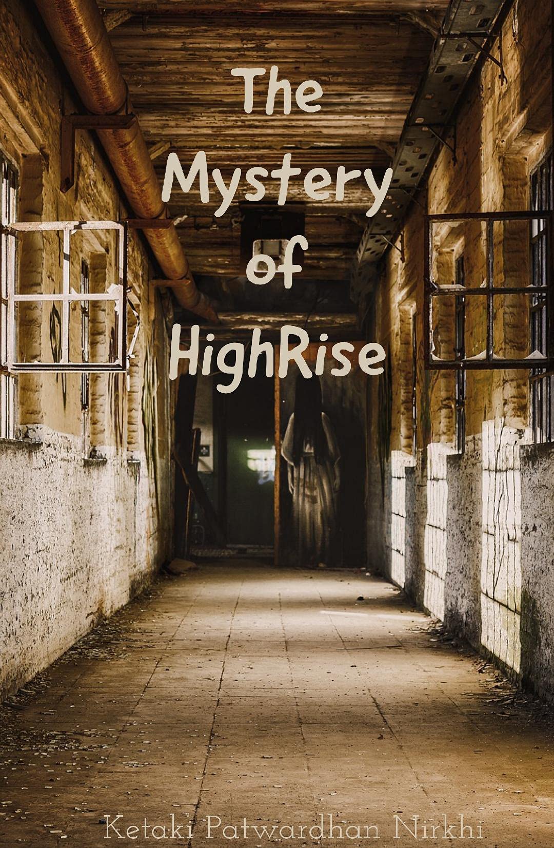The Mystery of HighRise by Ketaki Patwardhan Nirkhi | Goodreads