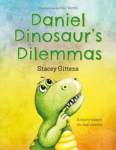 Daniel Dinosaur's Dilemmas by Stacey Gittens | Goodreads