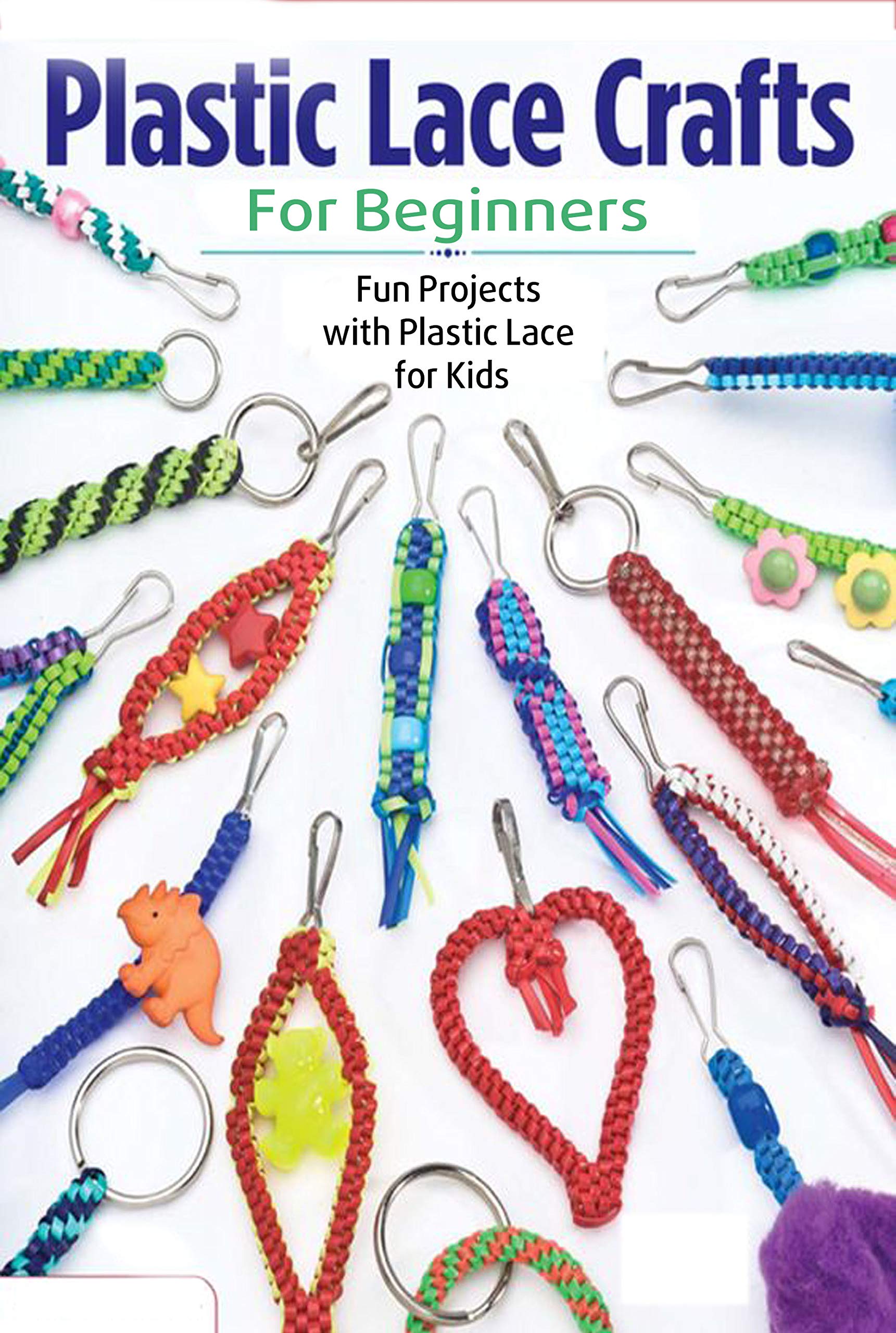 Plastic Lace Crafts for Beginners: Fun Projects with Plastic Lace for ...