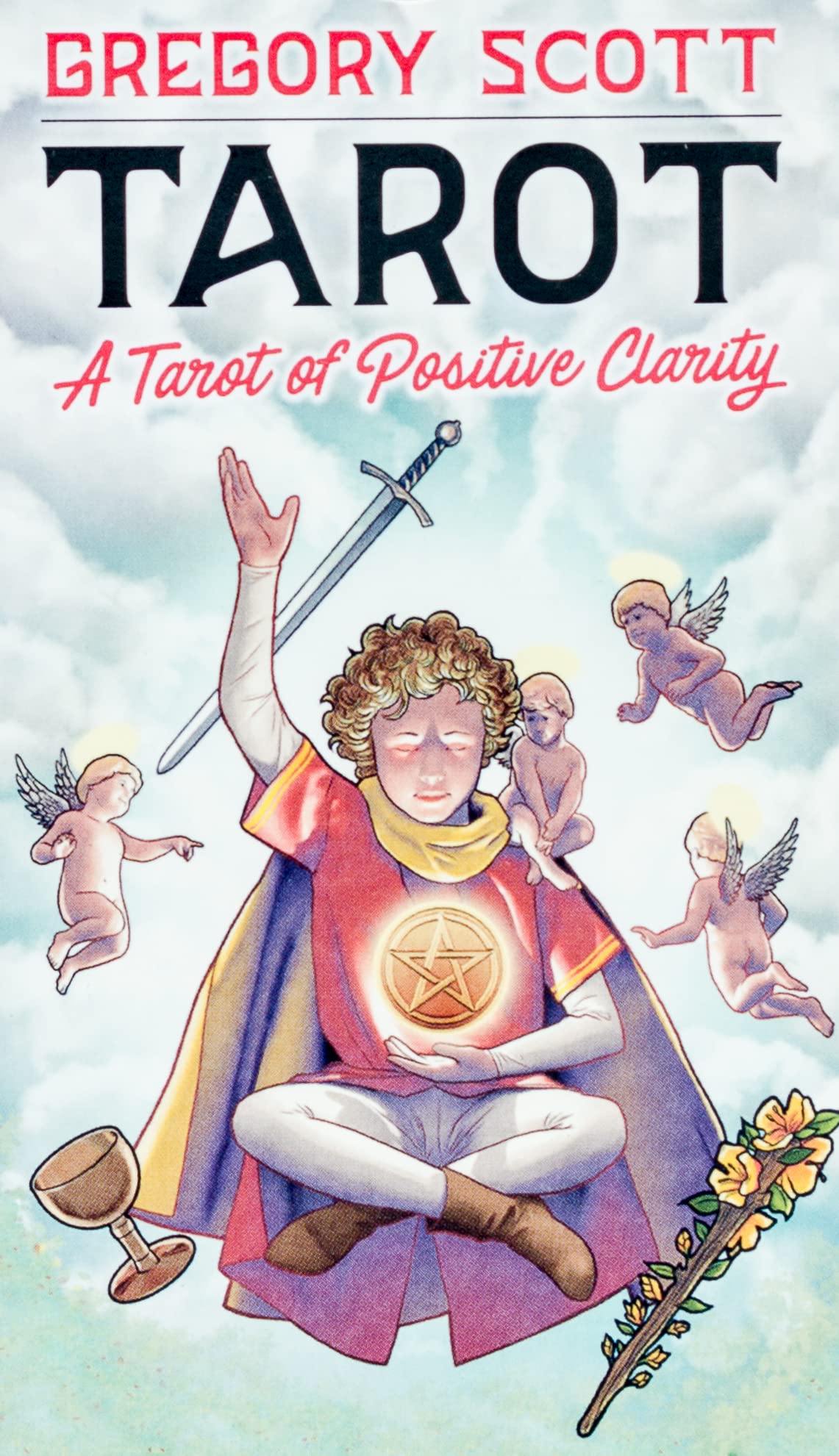 Gregory Scott Tarot: A Tarot of Positive Clarity by Gregory Scott ...