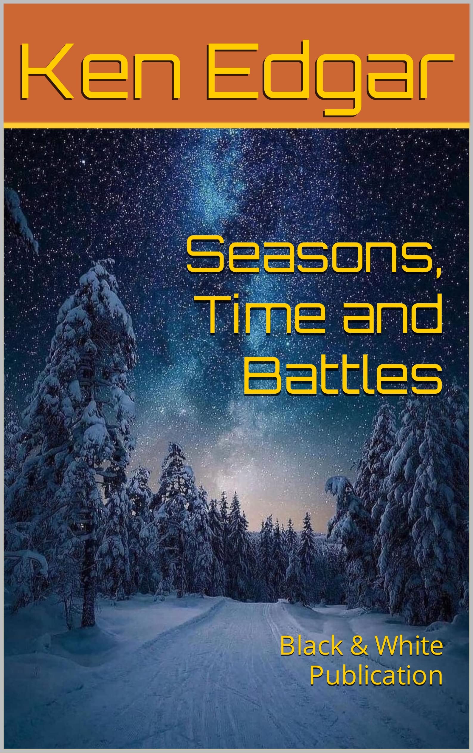 Seasons, Time and Battles by Ken Edgar | Goodreads