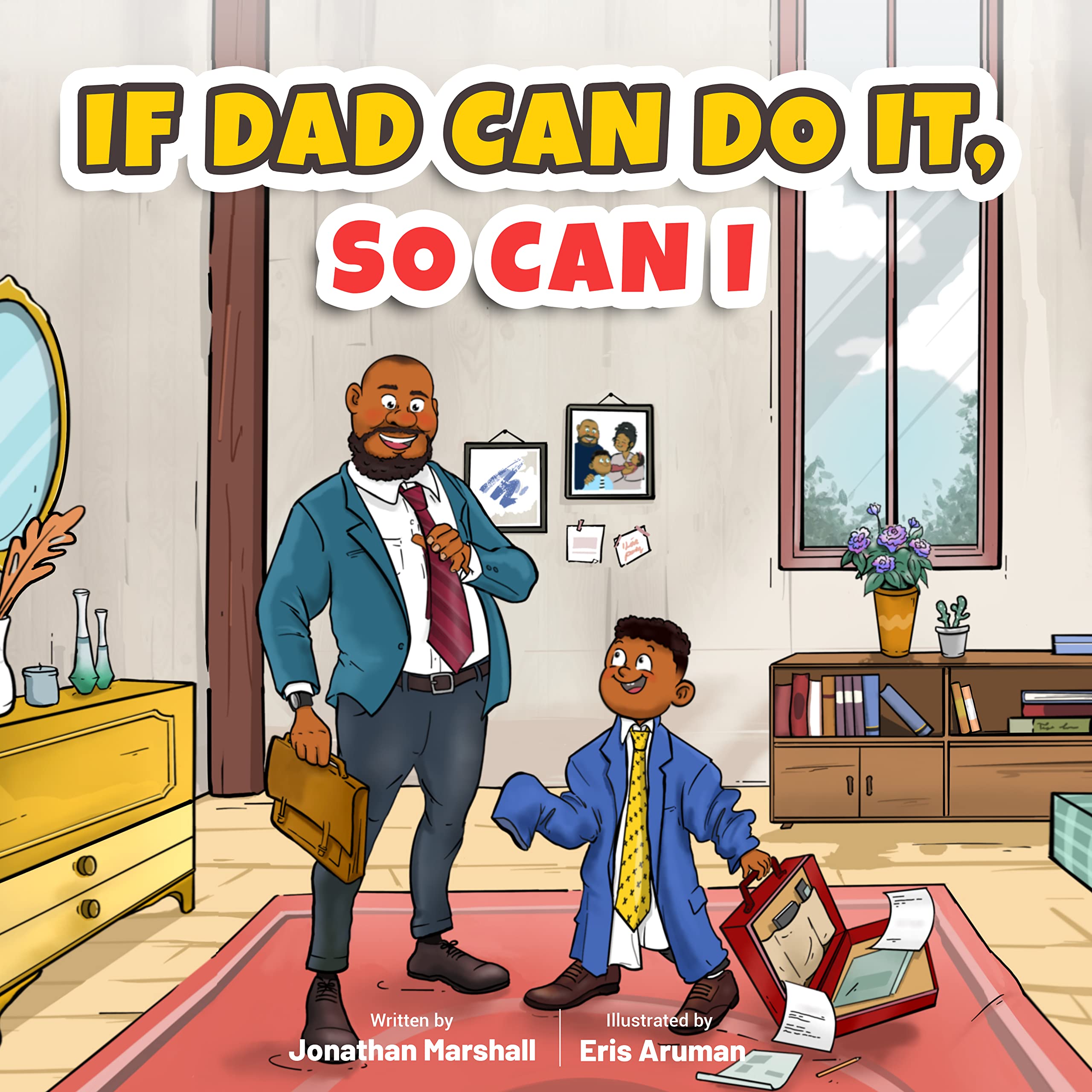 If Dad Can Do It, So Can I by Jonathan Marshall | Goodreads