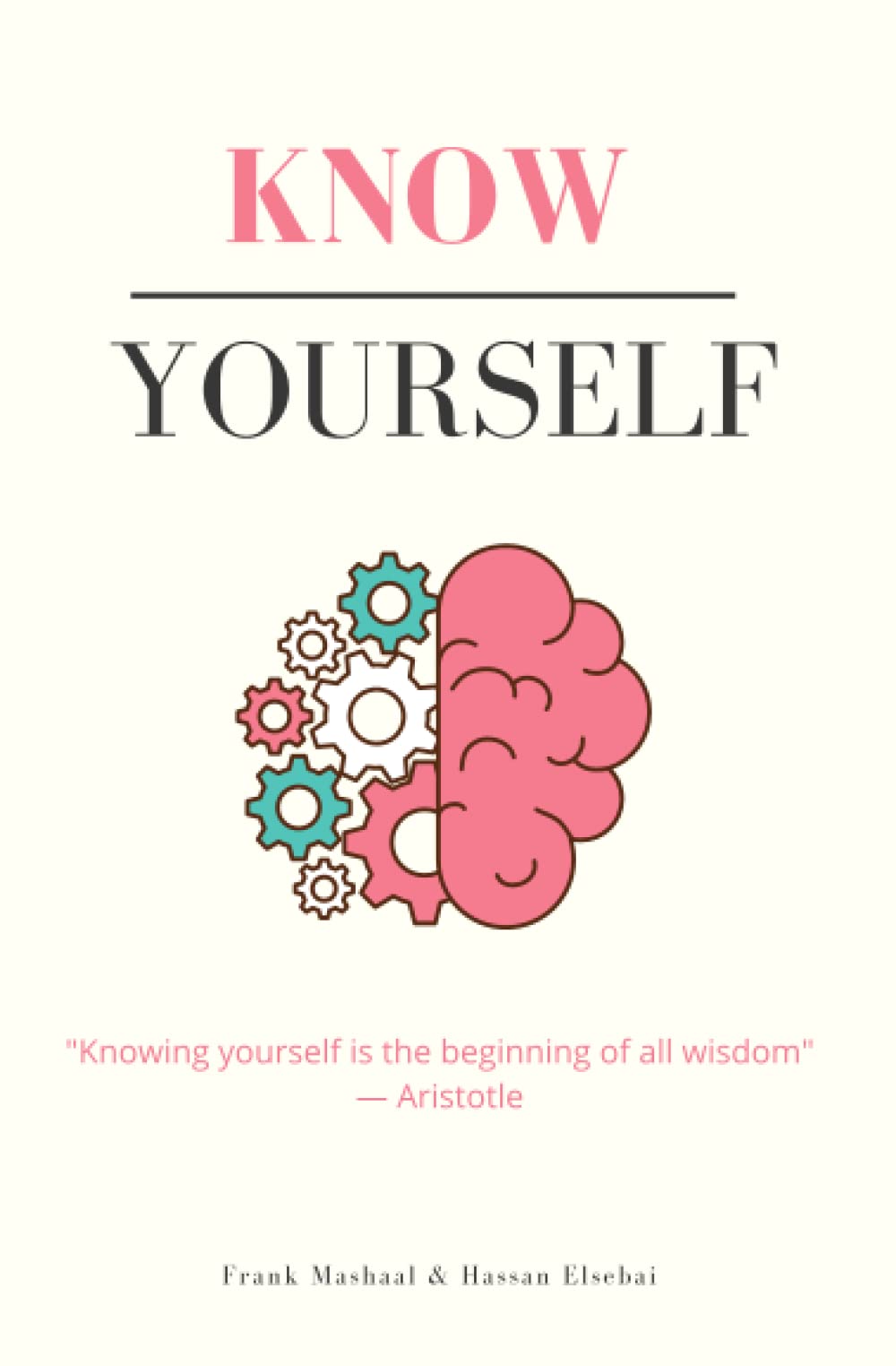 Know Yourself by Frank Mashaal | Goodreads