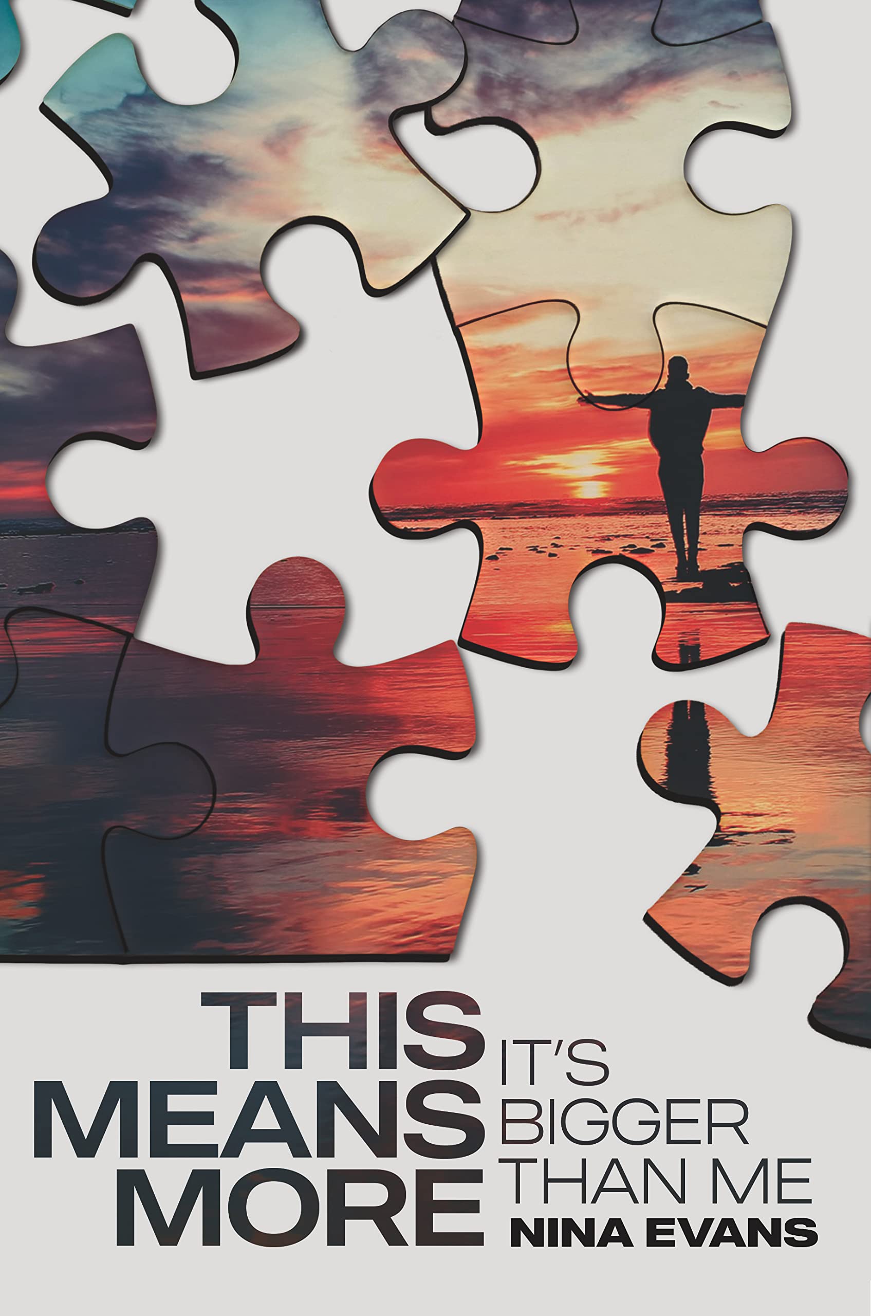 This Means More: It's Bigger Than Me by Nina Evans | Goodreads