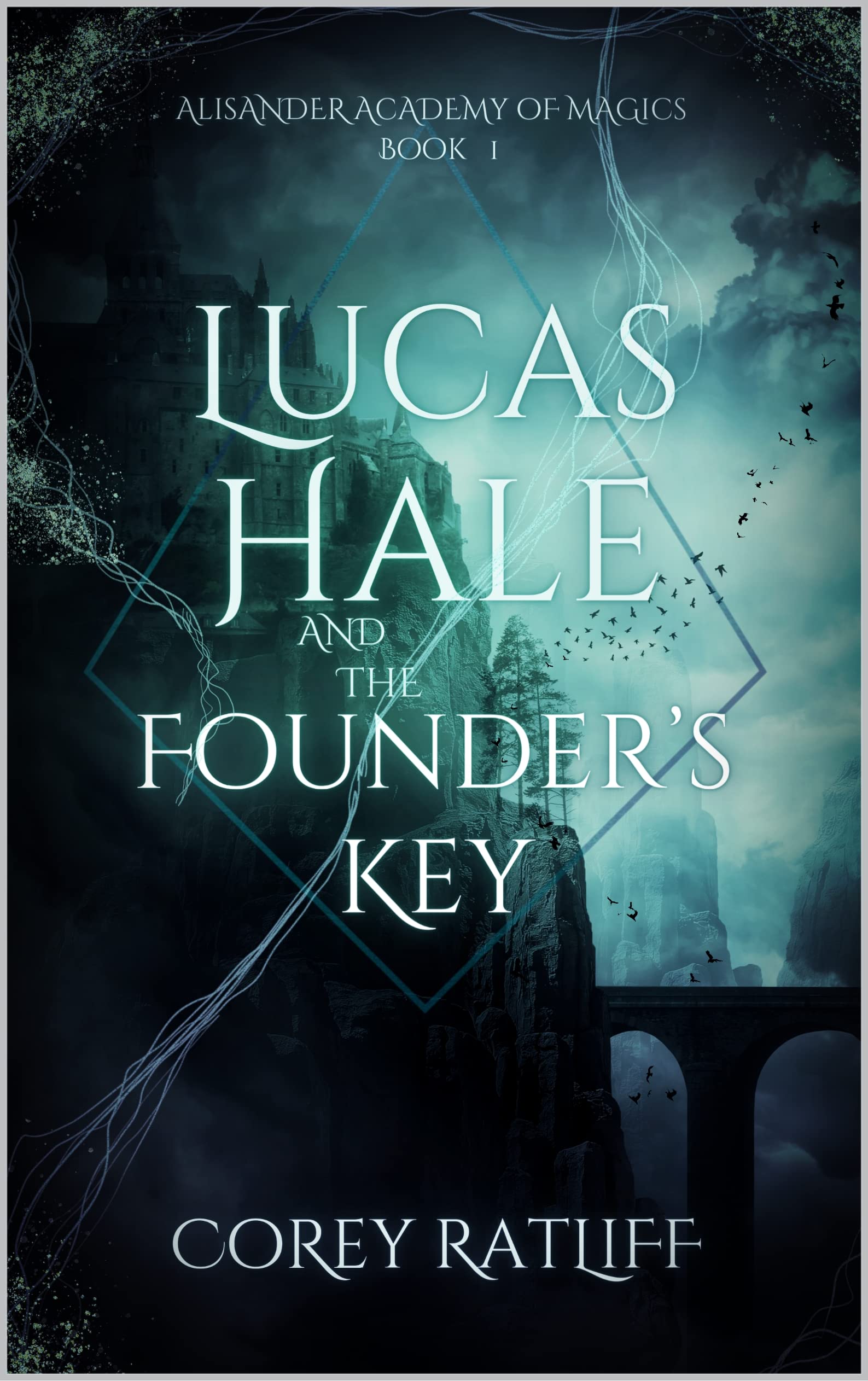 Lucas Hale and the Founder’s Key by Corey Ratliff | Goodreads