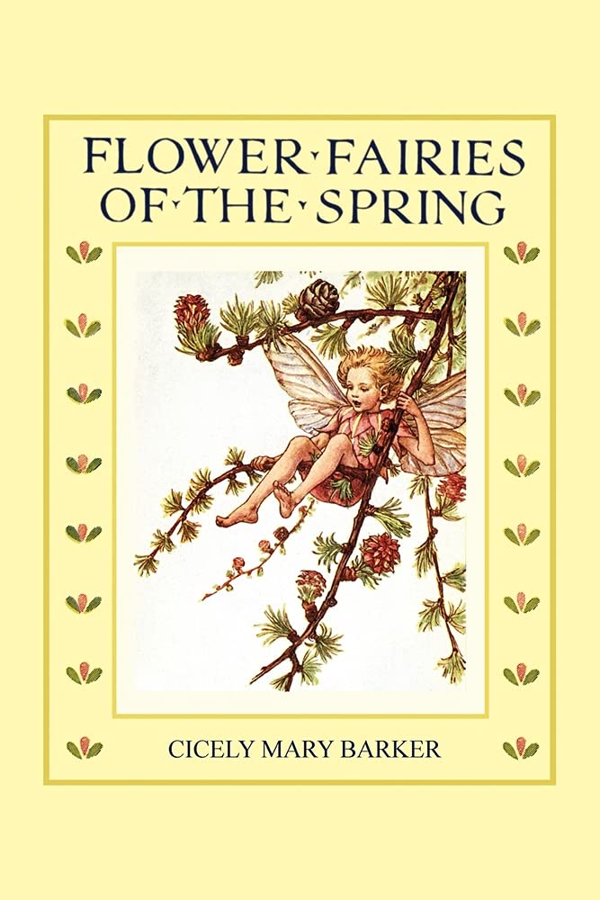 Flower Fairies of the Spring: (In Full Color) by Cicely Mary Barker ...