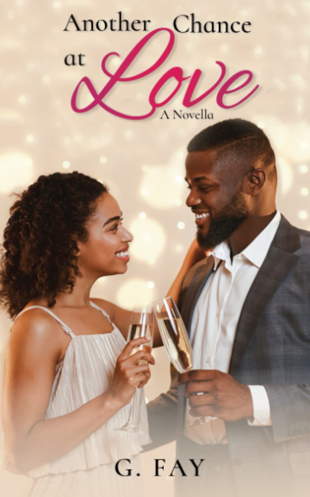 Another Chance at Love: A Novella by G. Fay | Goodreads