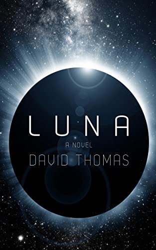 Luna by David Thomas | Goodreads