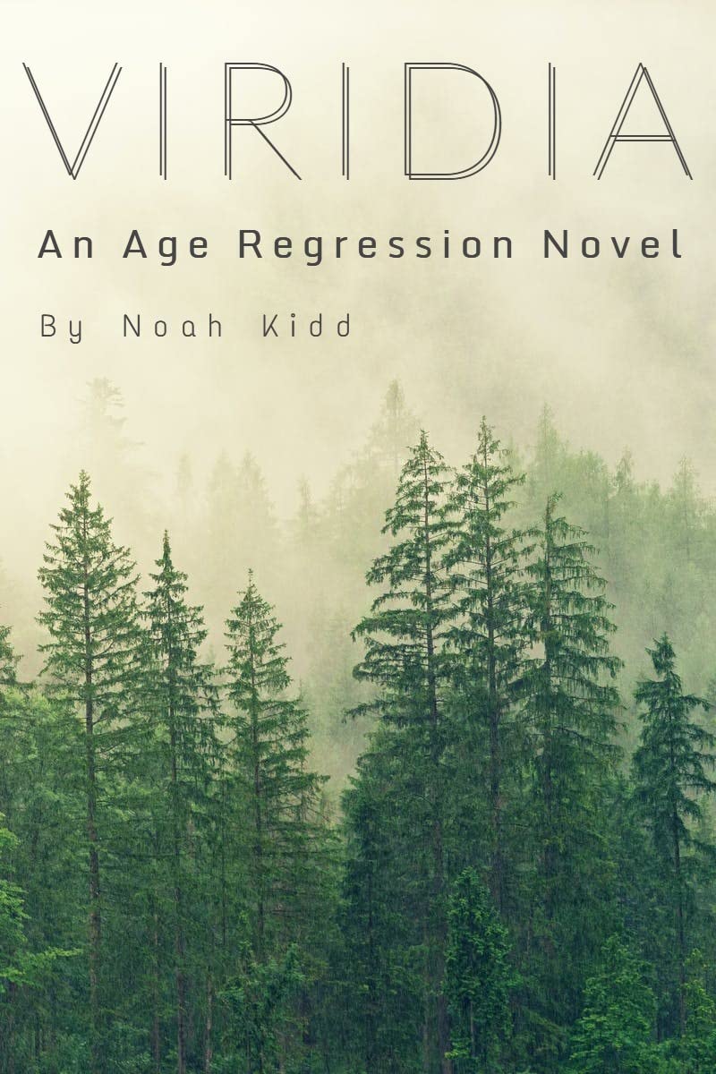 Viridia: An Age Regression Novel by Noah Kidd | Goodreads