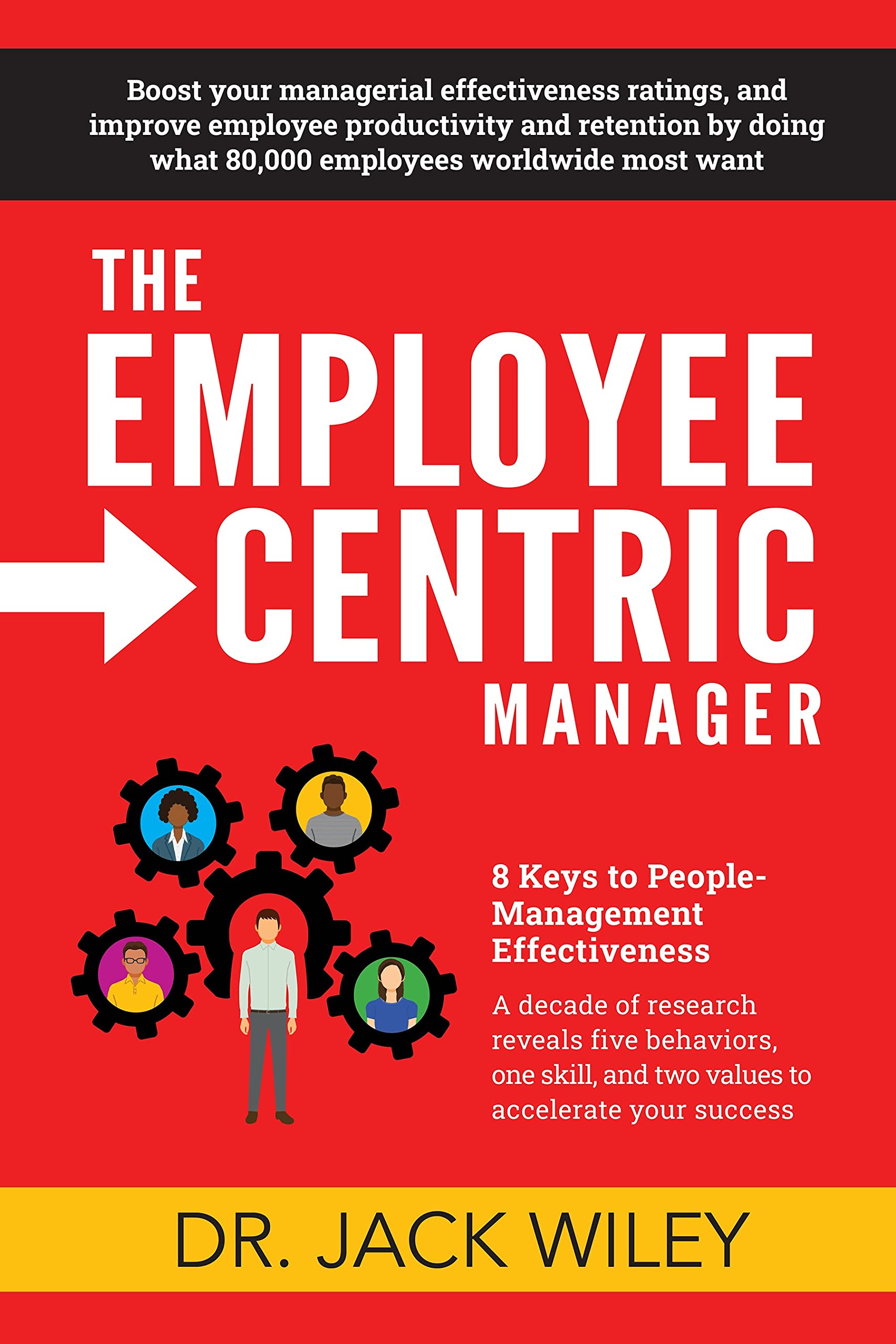 The Employee_Centric Manager: 8 Keys to People-Management Effectiveness ...