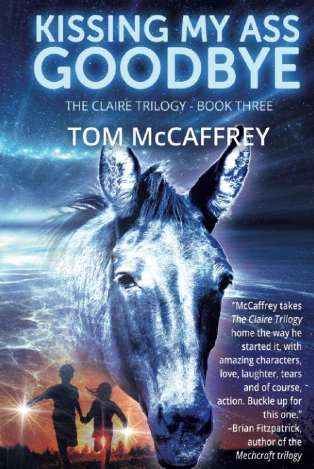 Kissing My Ass Goodbye (The Claire Saga) by Tom McCaffrey | Goodreads