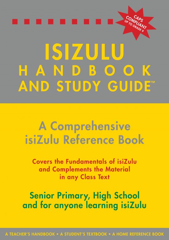 ISIZULU HANDBOOK STUDY GUIDE Grades 4 To 12 Tertiary By Berlut ISIZULU HANDBOOK STUDY GUIDE Grades 4 To 12 Tertiary By Berlut