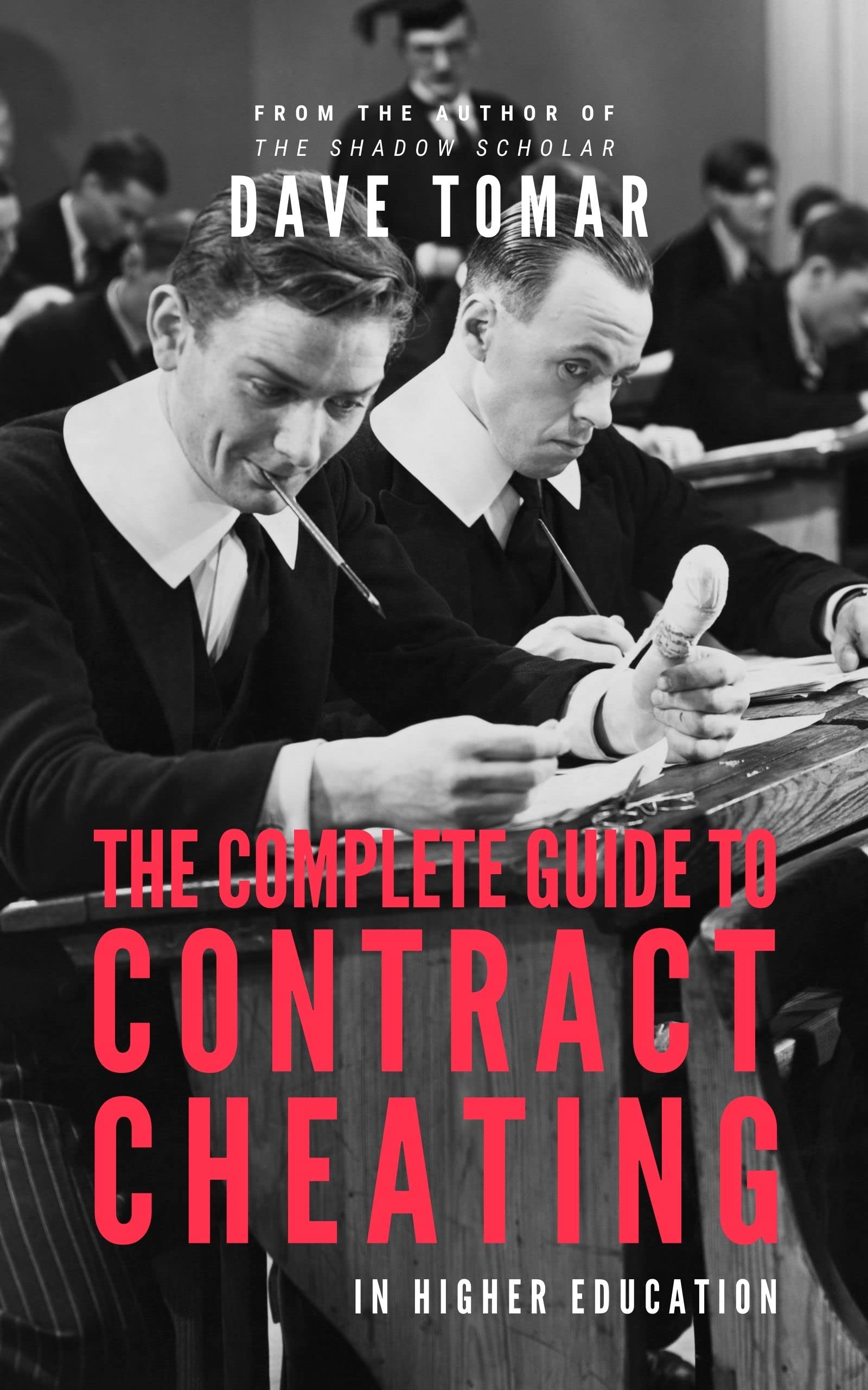 The Complete Guide to Contract Cheating in Higher Education by Dave Tomar | Goodreads