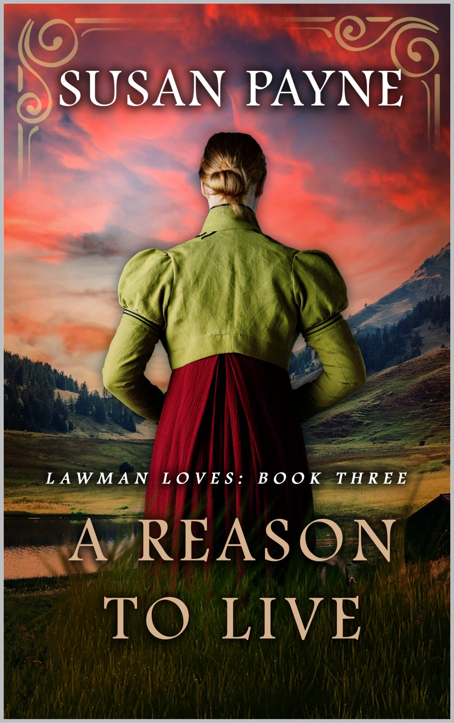 A Reason to Live (Lawman Loves, #3) by Susan Payne | Goodreads
