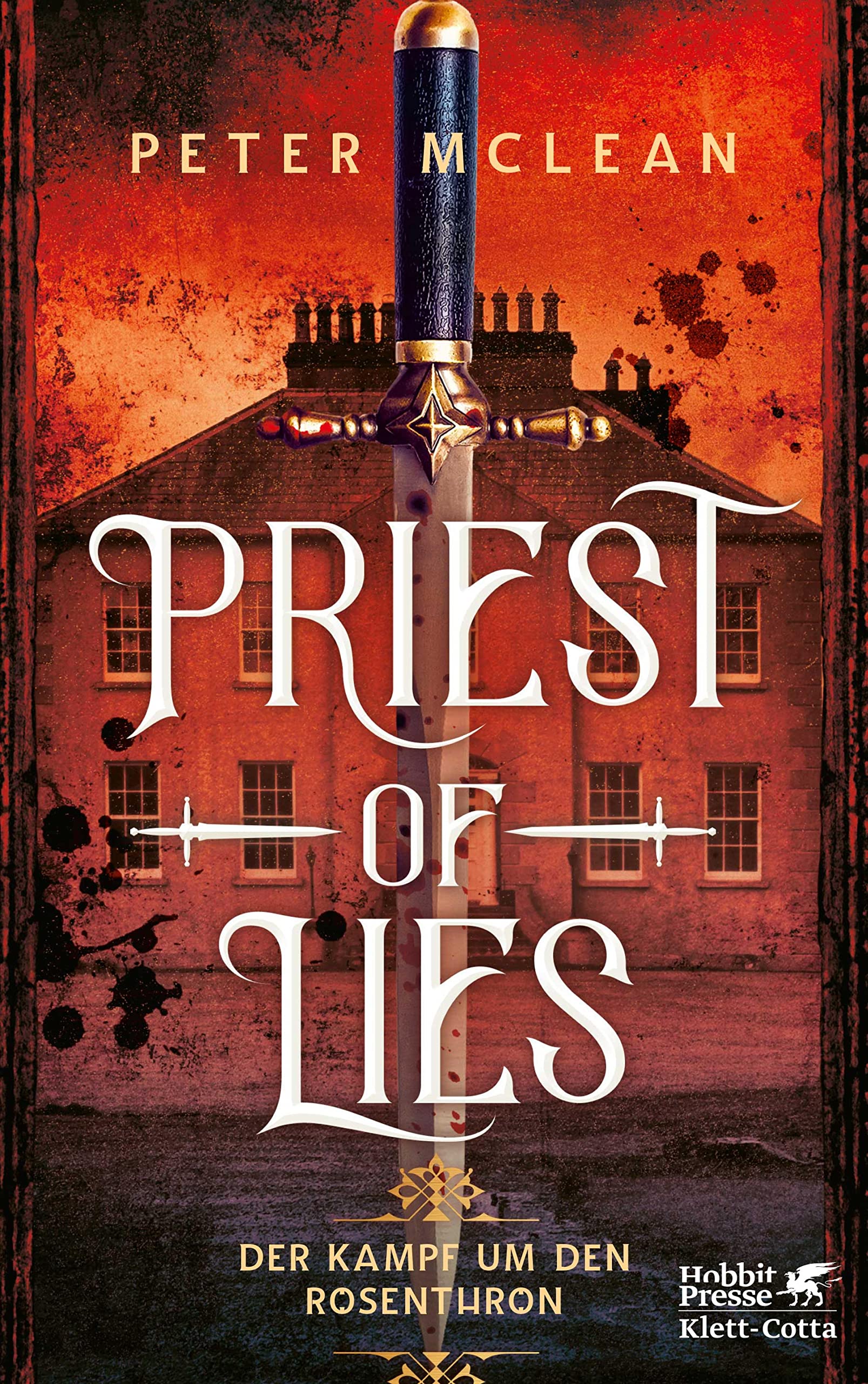 Priest of Lies: Der Kampf um den Rosenthron 2 by Peter McLean | Goodreads