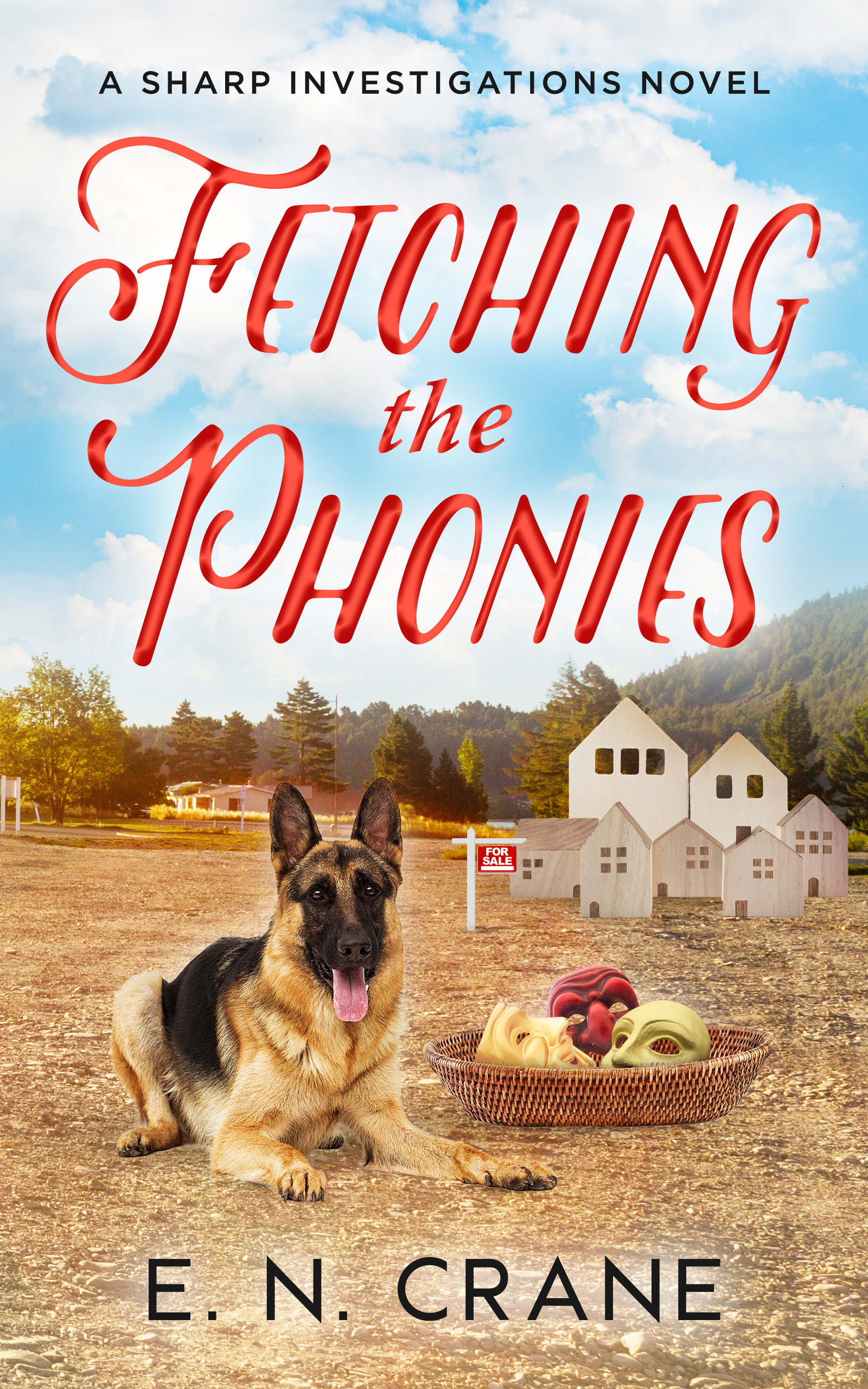 Fetching the Phonies (Sharp Investigations #5) by E.N. Crane | Goodreads