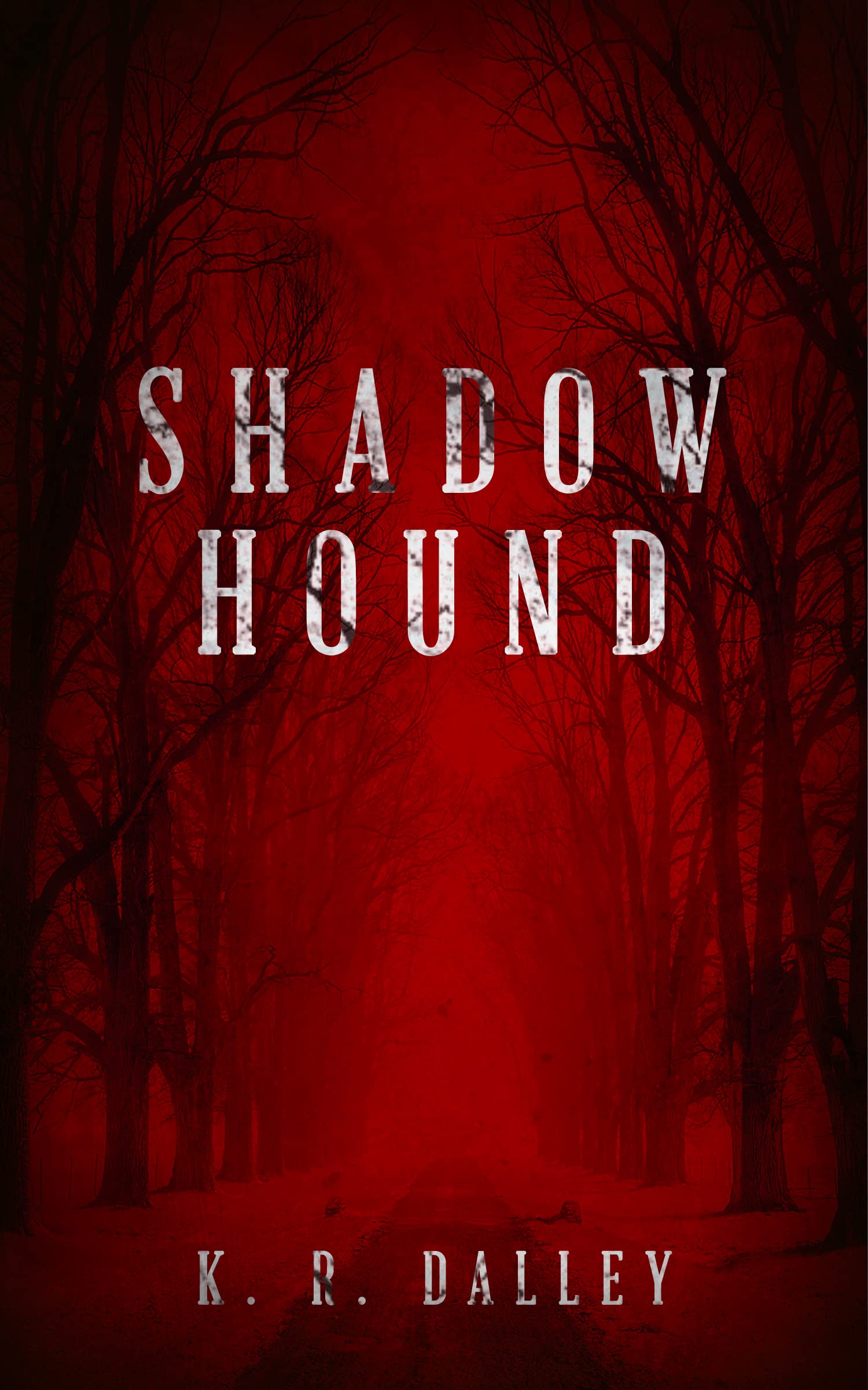 Shadow Hound by K.R. Dalley | Goodreads
