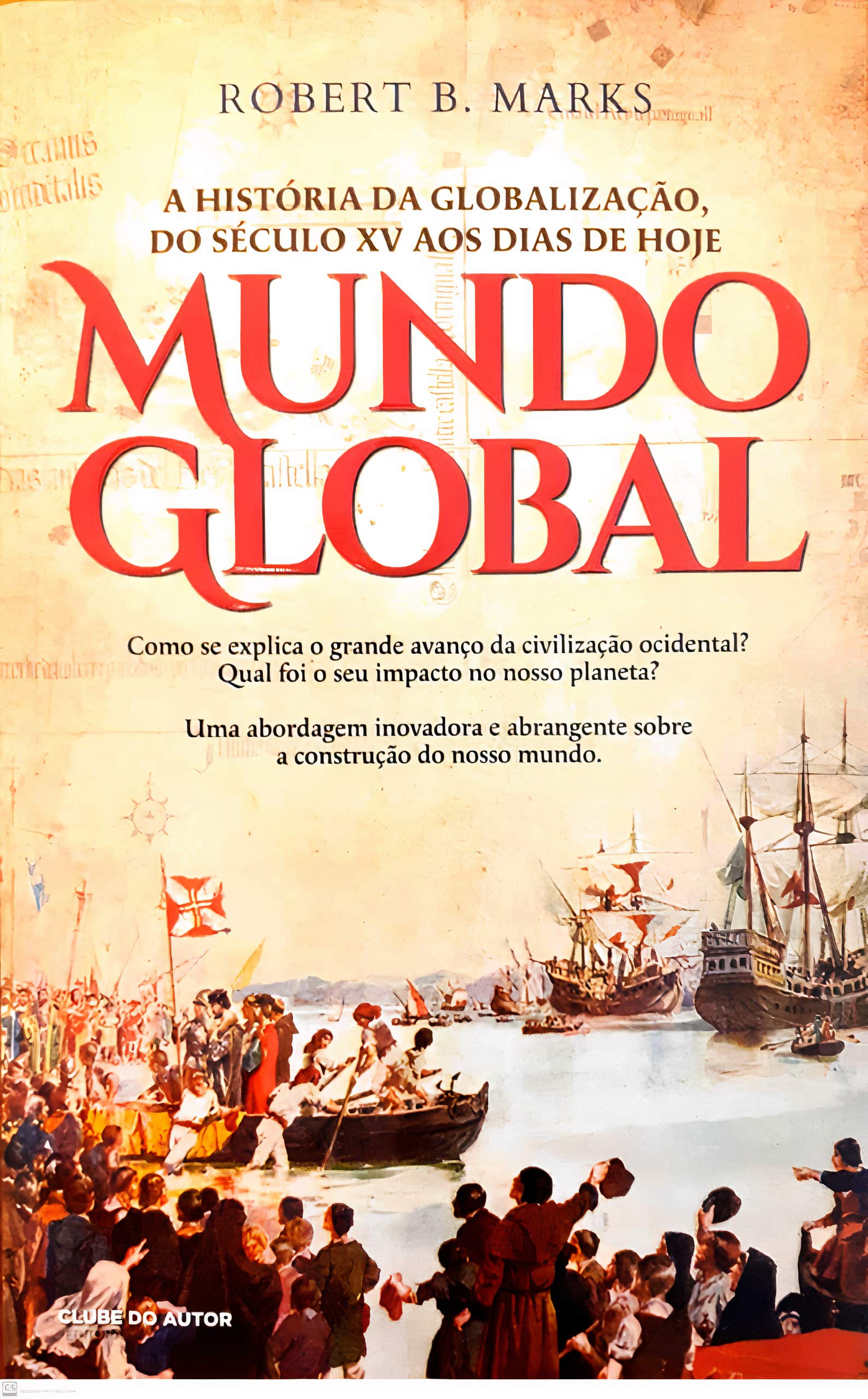 Mundo Global (Portuguese Edition) by Robert B. Marks | Goodreads