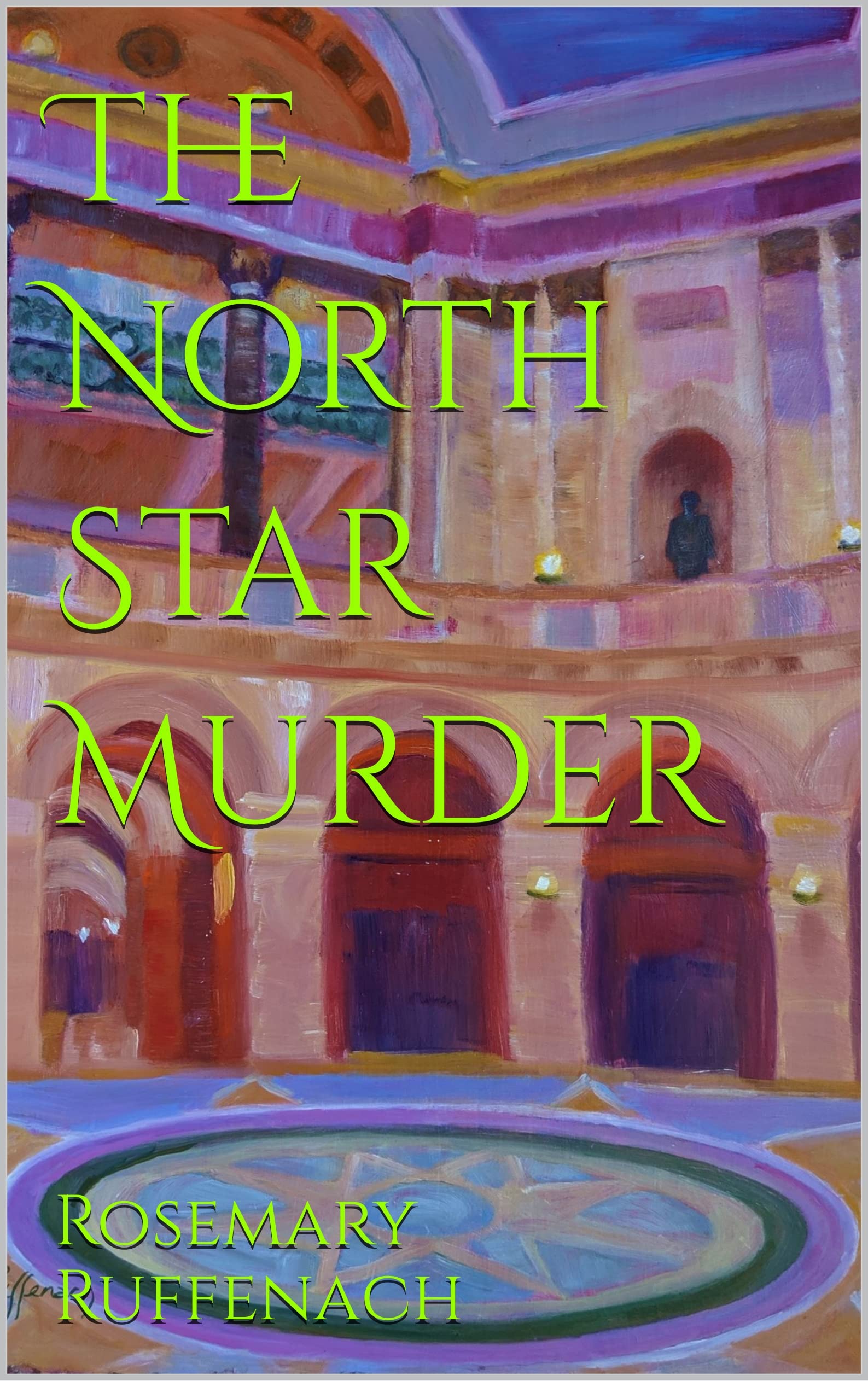 The North Star Murder by Rosemary Ruffenach | Goodreads