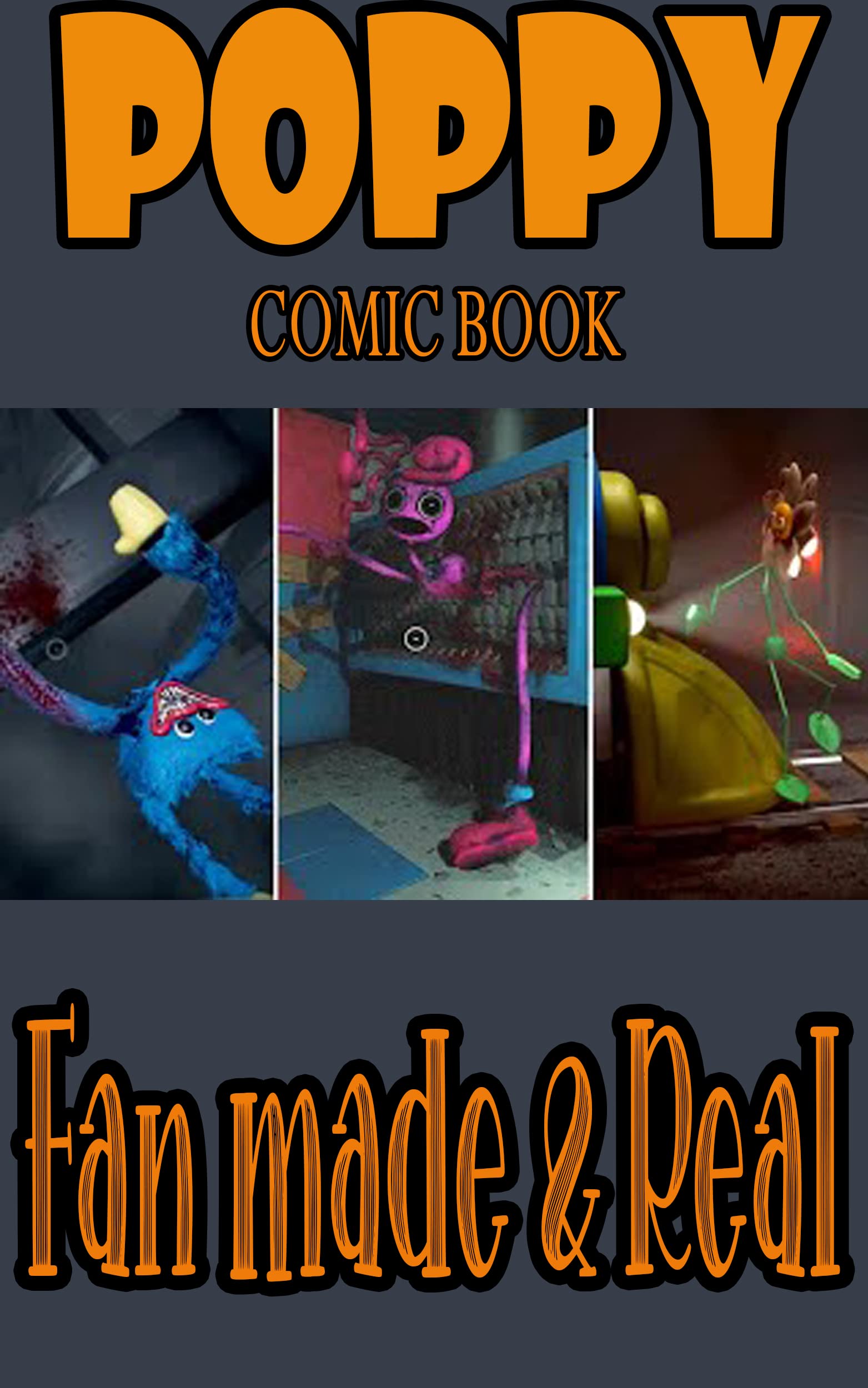 Poppy playtime game book: Fan made & Real by Roxie Kruse | Goodreads