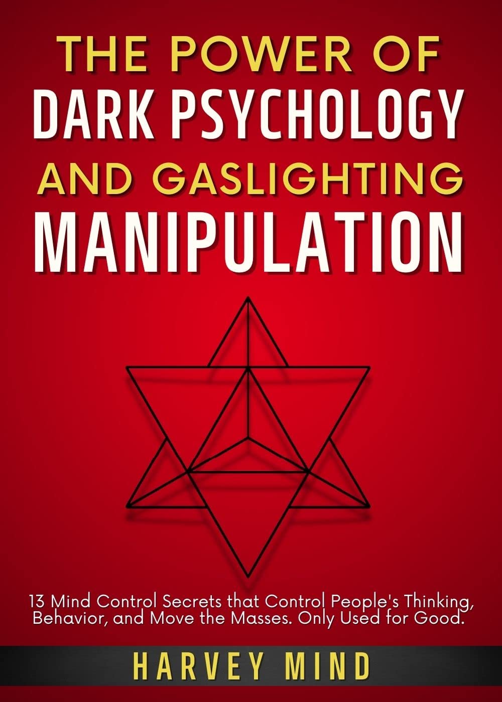 The Power of Dark Psychology and Gaslighting Manipulation: 13 Mind ...