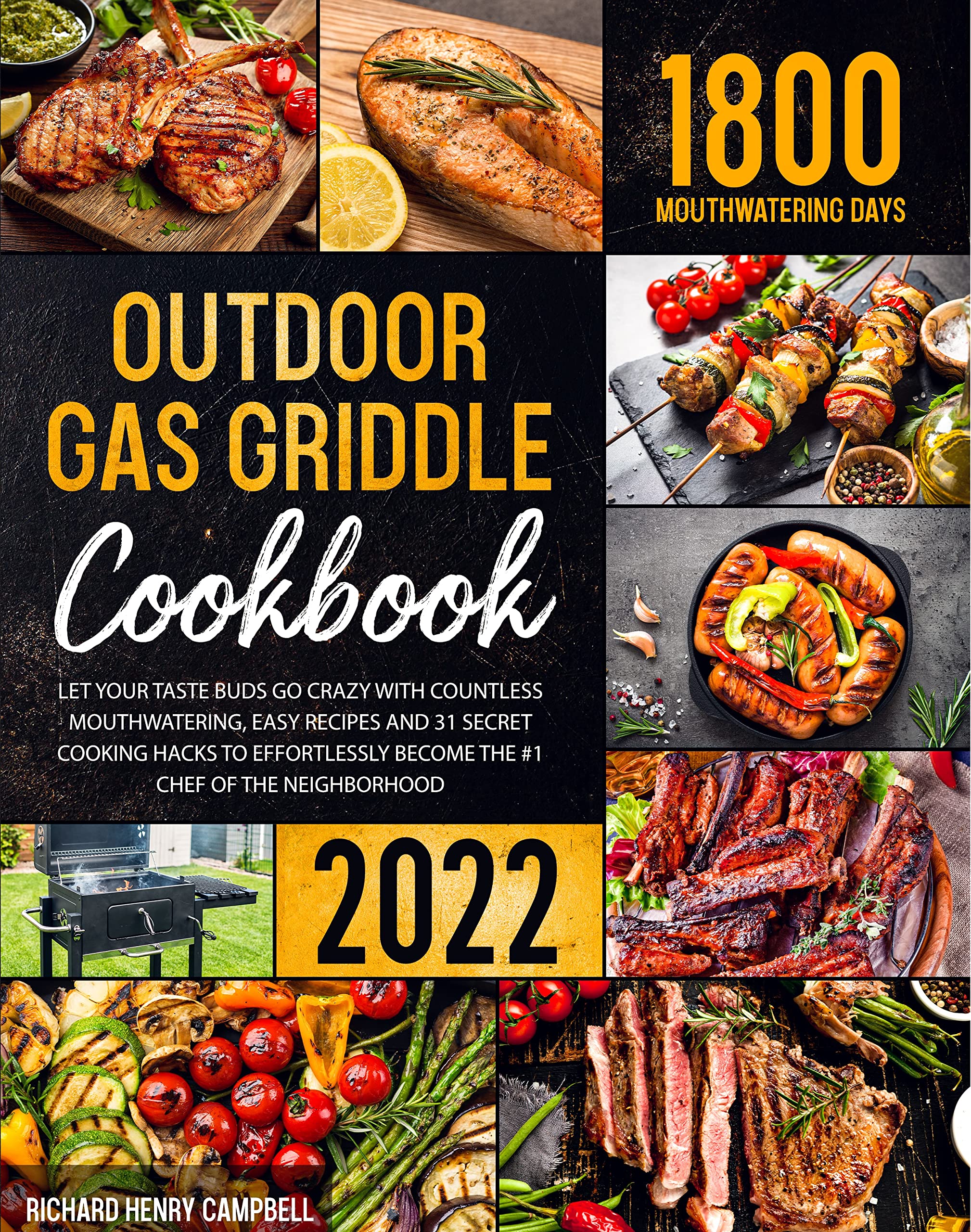 Outdoor Gas Griddle Cookbook: Let Your Taste Buds Go Crazy with ...