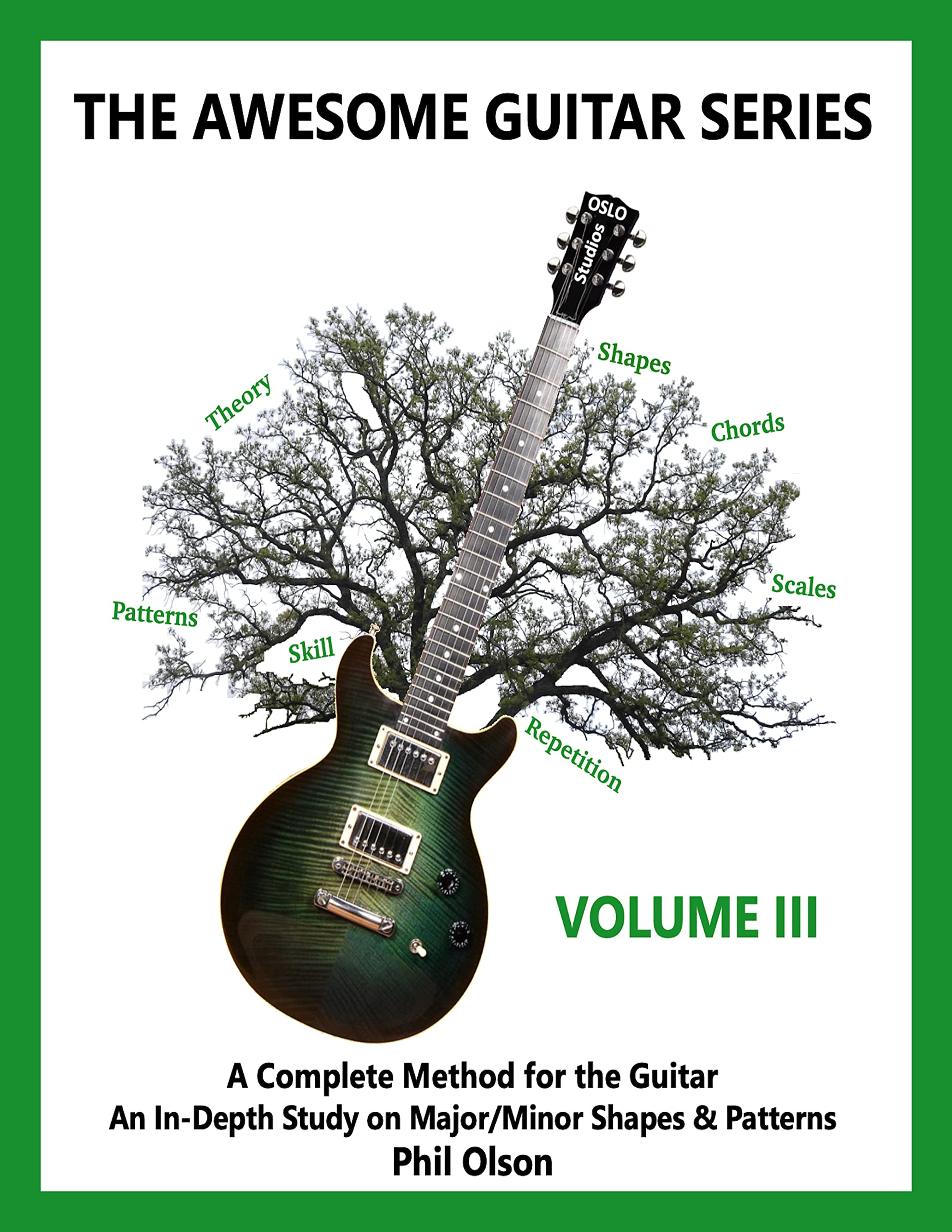 The Awesome Guitar Series - Volume III: A Complete Method for the ...